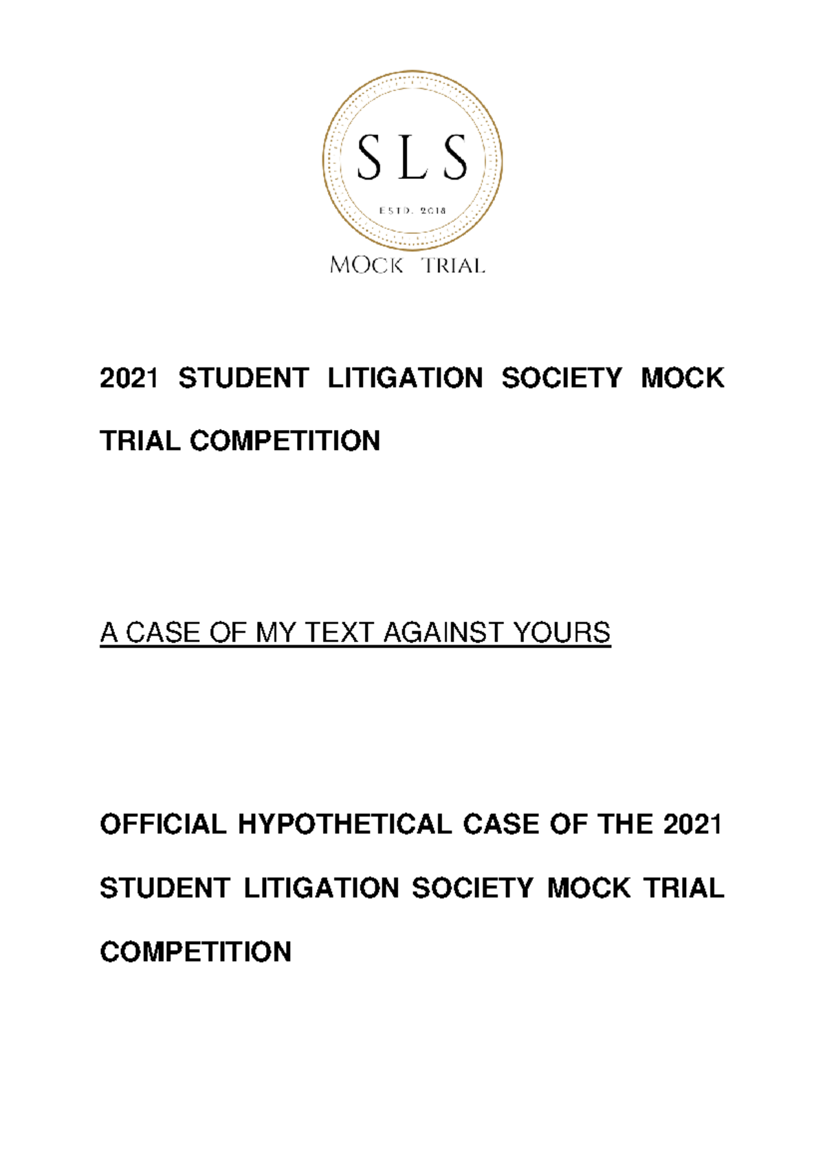 Case - OFFICIAL HYPOTHETICAL CASE OF THE 2021 STUDENT LITIGATION ...