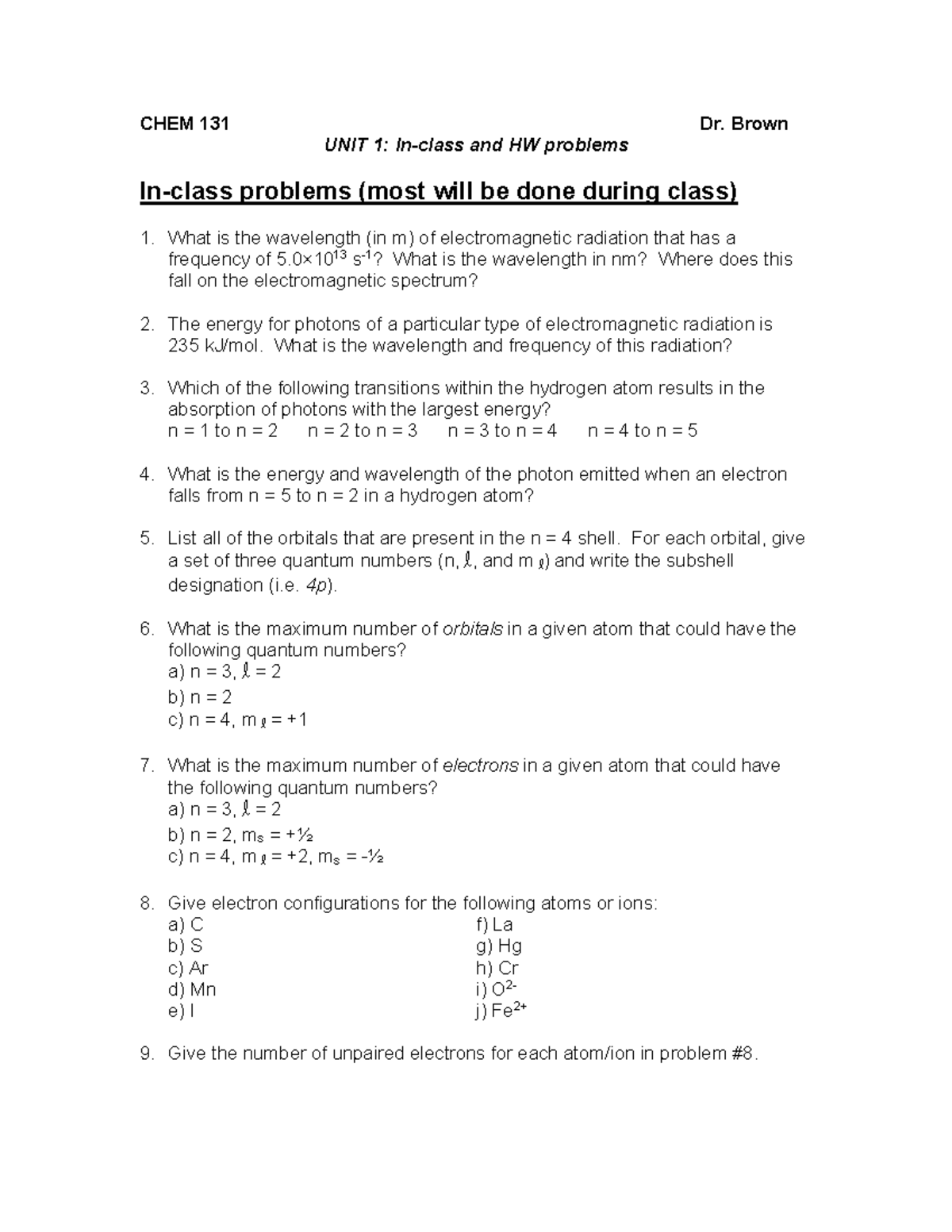 (1) Problems - CHEM 131 Dr. Brown UNIT 1: In-class and HW problems In-class problems (most will ...