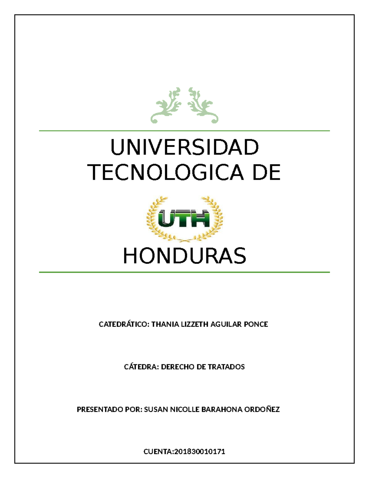 Tarea Tratados 3P - hdbhd - UNIVERSIDAD TECNOLOGICA DE HONDURAS ...