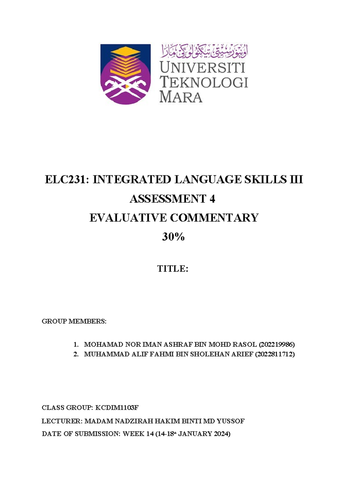 ELC231- Evaluative COMM - ELC231: INTEGRATED LANGUAGE SKILLS III ASSESSMENT 4 EVALUATIVE ...