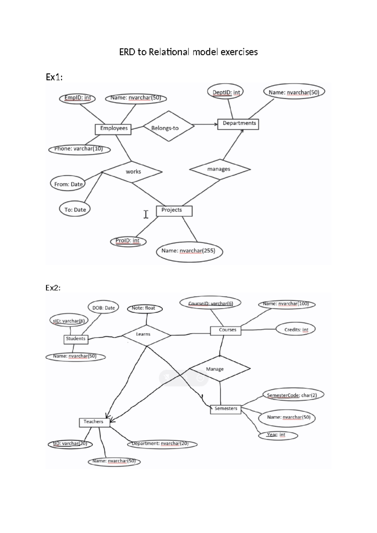 ERD to Relational model exercises - Database Systems - ERD to Relational model exercises Ex1 ...