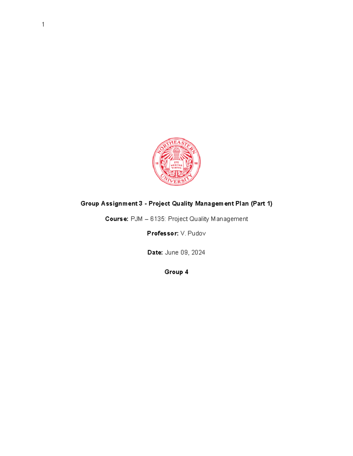 Group Assignment 3 - Project Quality Management Plan (Part 1) - Pudov Date: June 09, 2024 Group ...