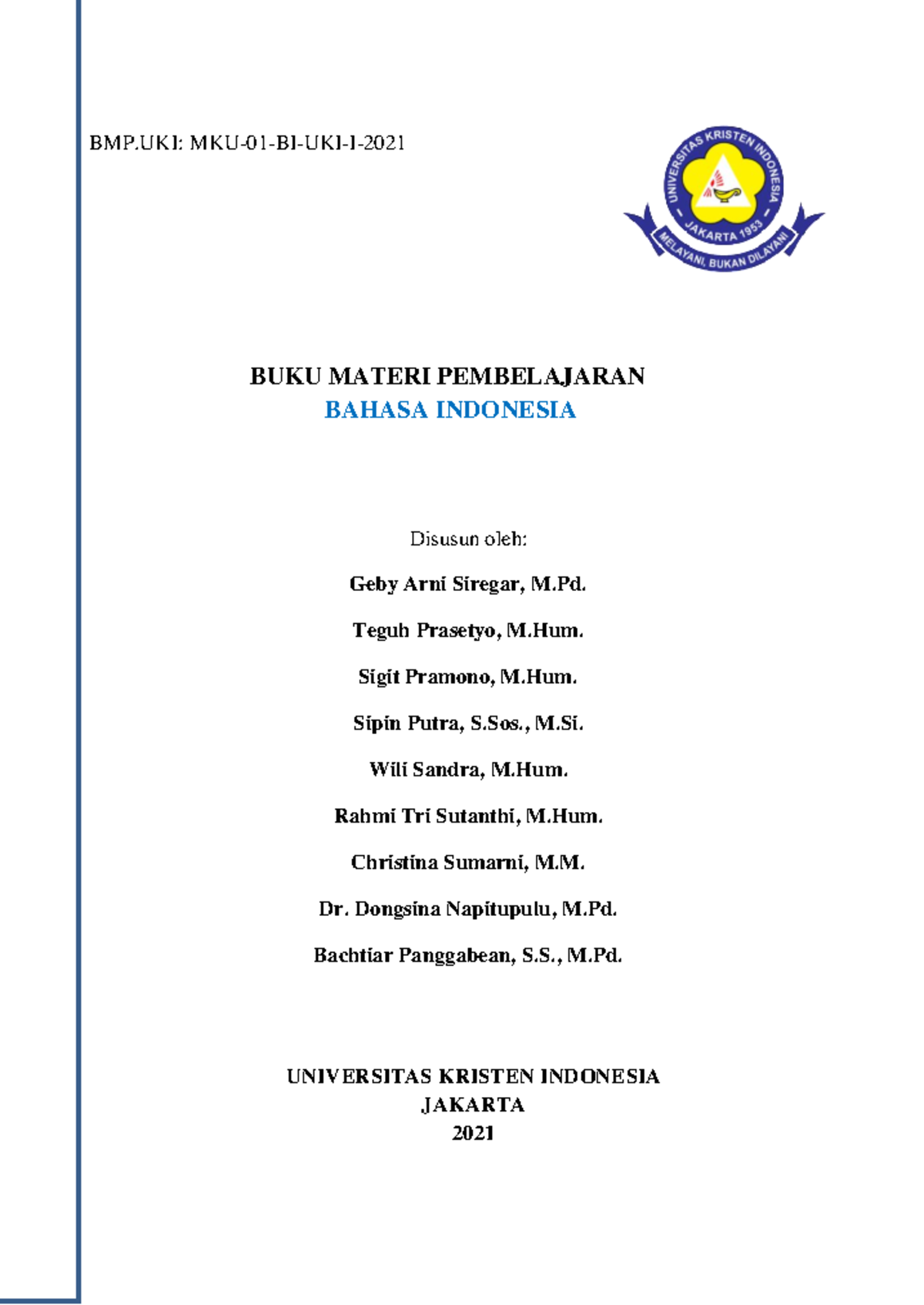 BMP B. INDO 5 Modul Revisi 2021 tgl 3 Sep 2021 - BMP: MKU-01-BI-UKI-I- BUKU MATERI PEMBELAJARAN ...
