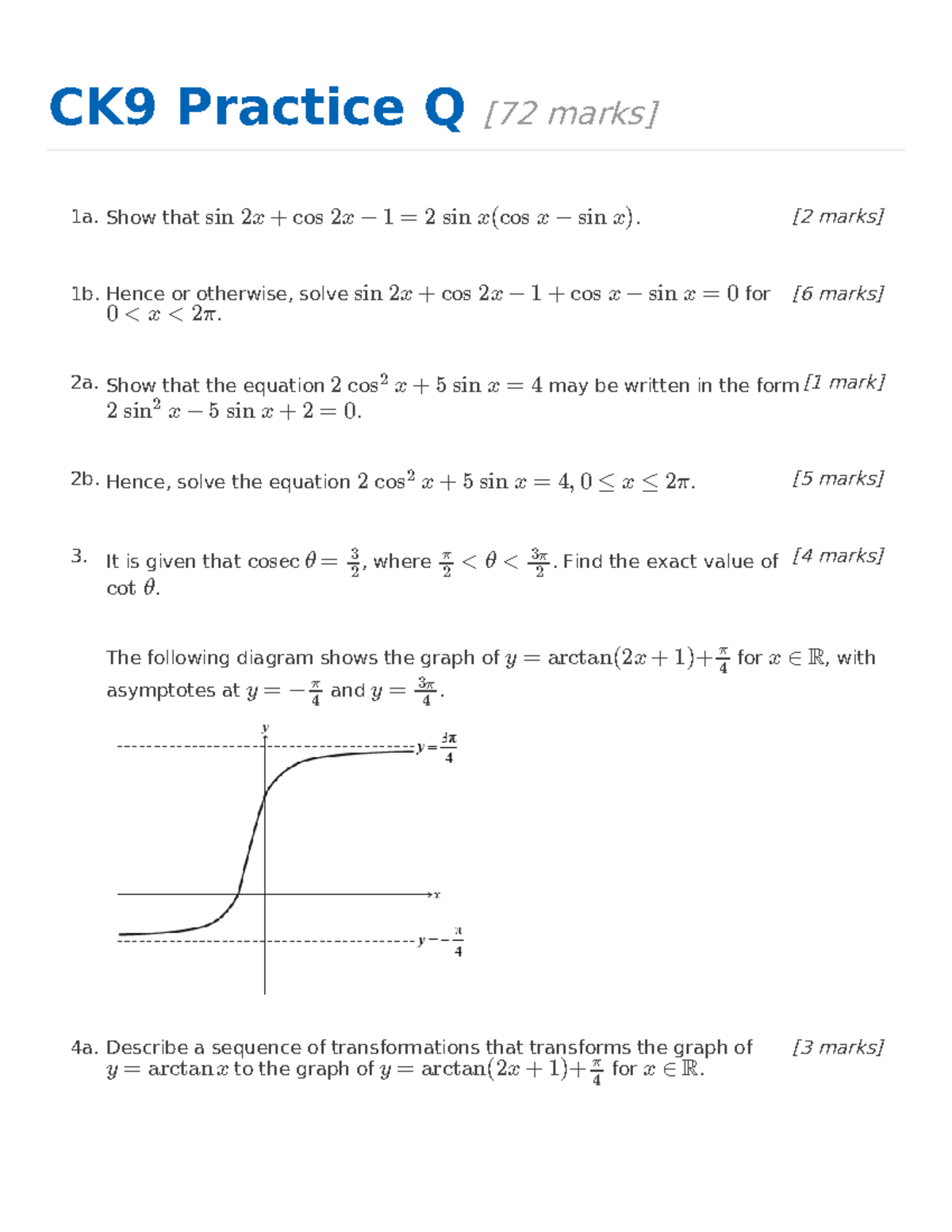 CK9 Practice Q - Mathematics - Trig - CK9 Practice Q [72 marks] 1a that ...