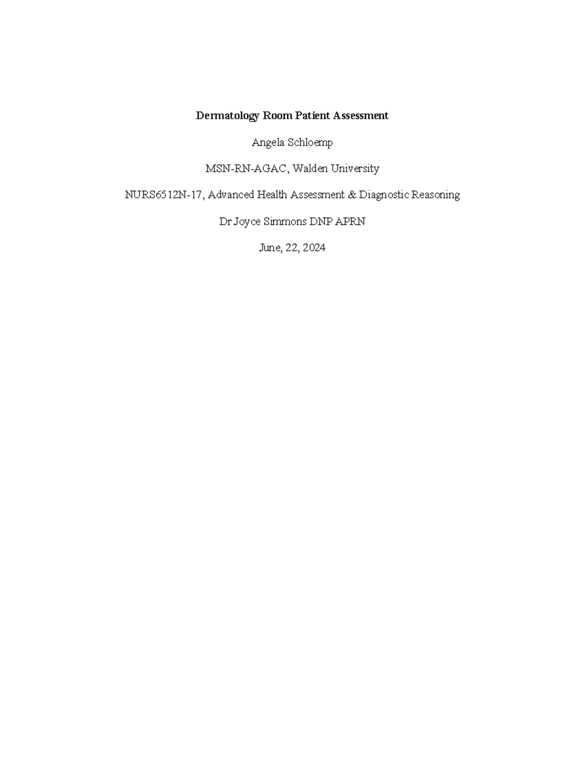 WK4Assgn Schloemp A - Dermatology case study SOAP - Dermatology Room ...