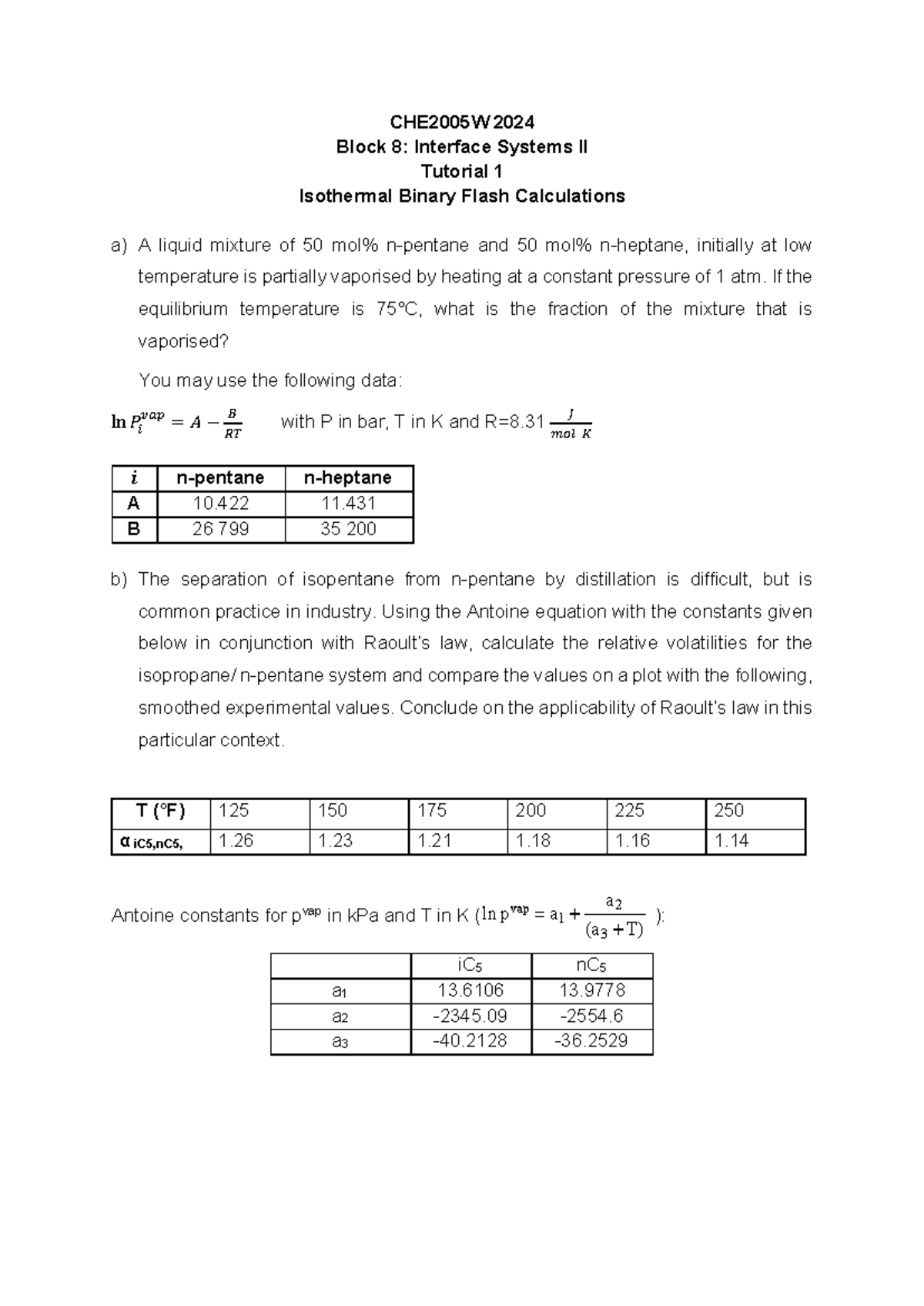 CHE2005 W 2024 Block 8 - Tutorial 1 - Isothermal Binary Flash Calculations - CHE2005W 2024 Block ...