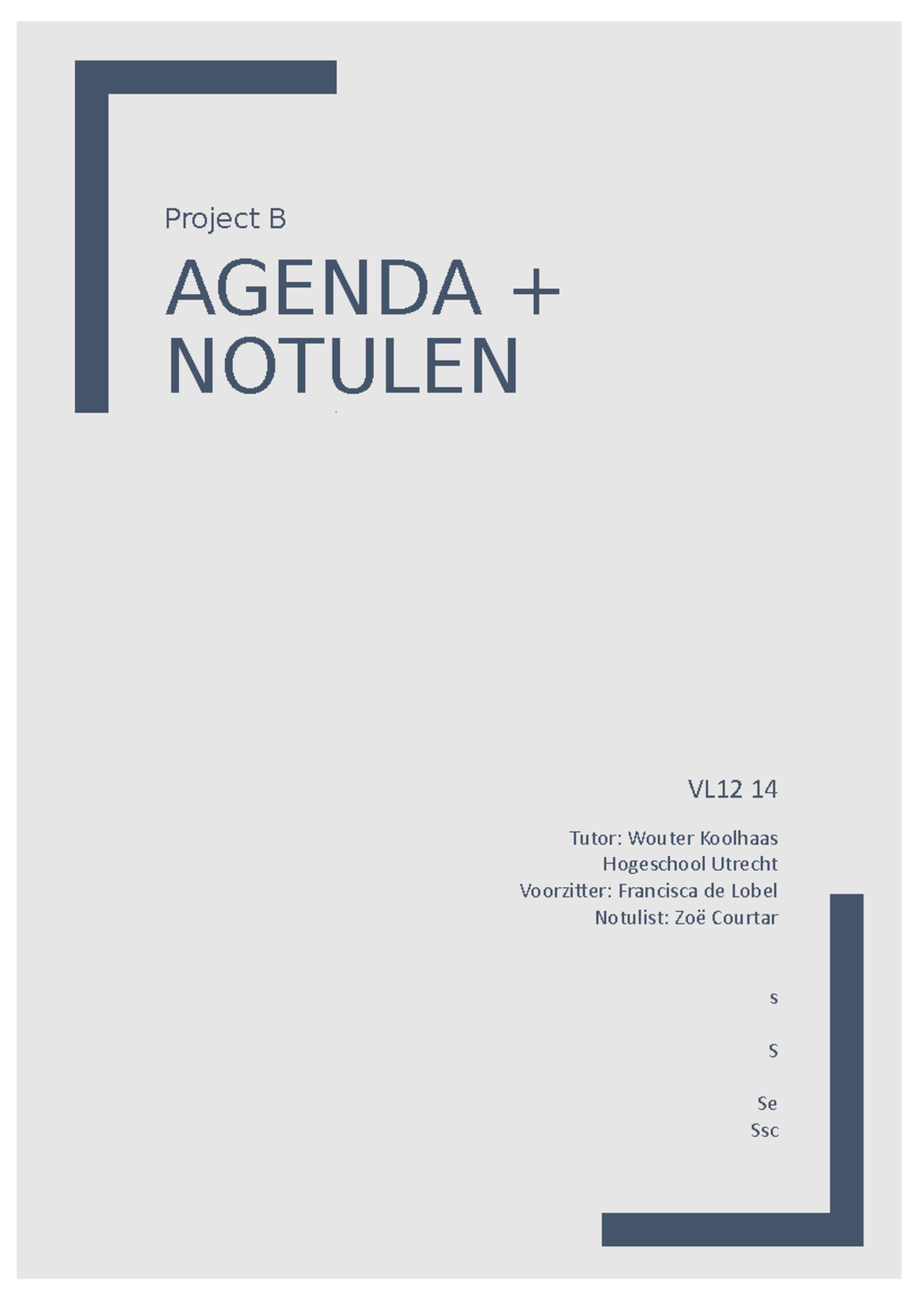 VL1214 Agenda + Notule (project B)) - 0 Project B AGENDA + NOTULEN VL12 ...