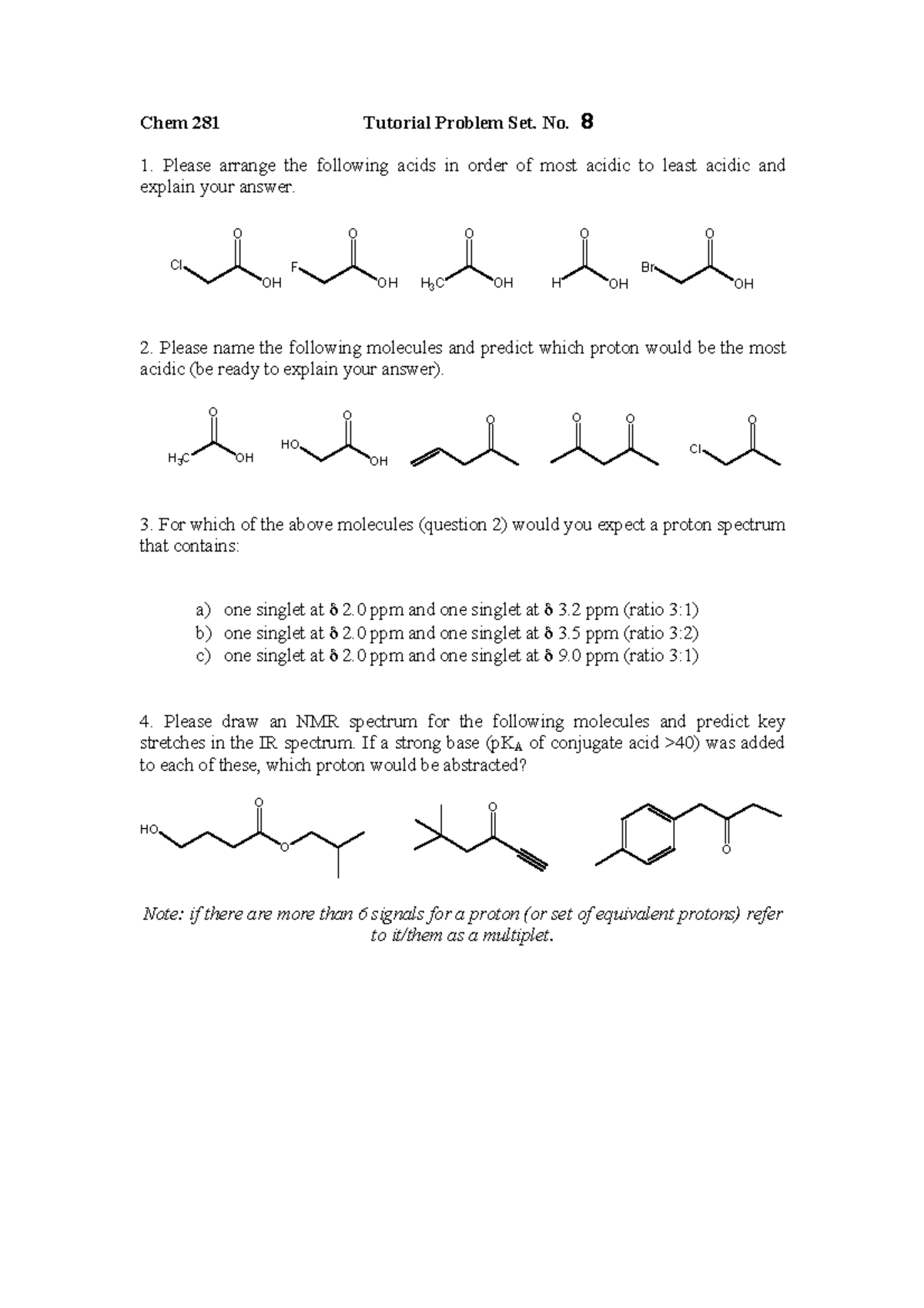 [CHEM] Tutorial 8 - Questions - Tutorial Problem Set. No. 78 Chem 281 1. Please arrange the ...
