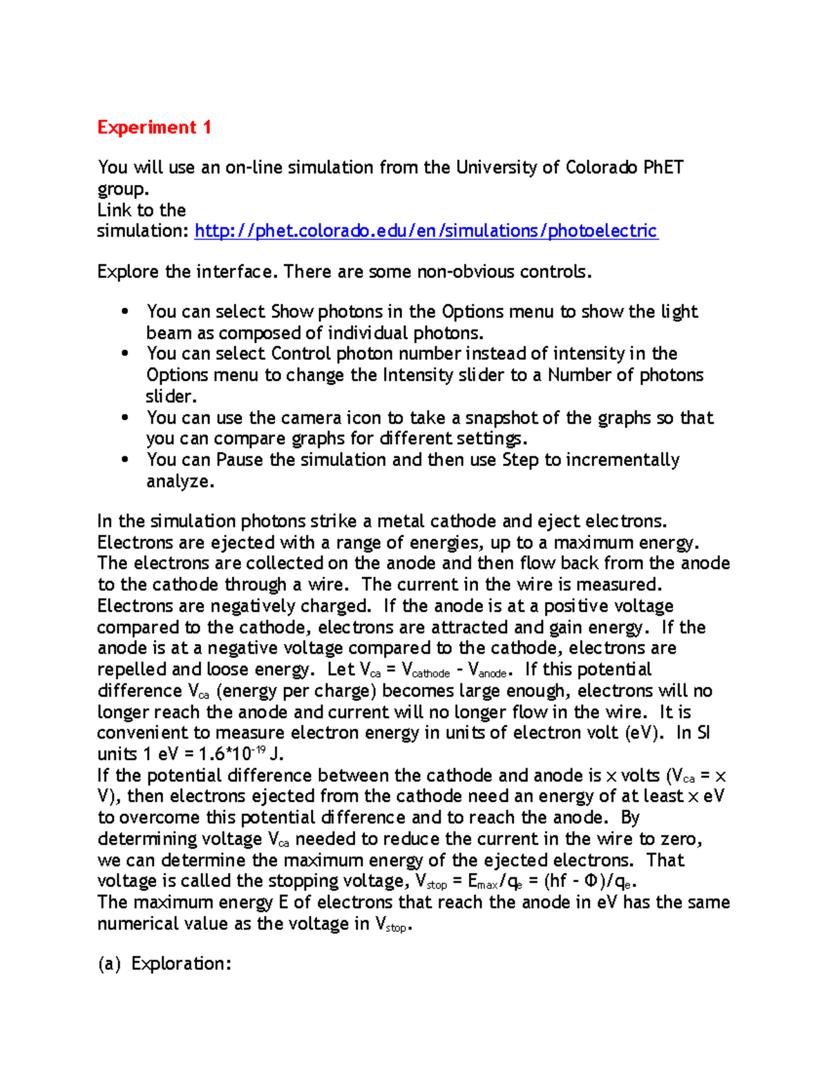 Kendra Sellers Lab10 - Lab - Experiment 1 You will use an on-line simulation from the University ...