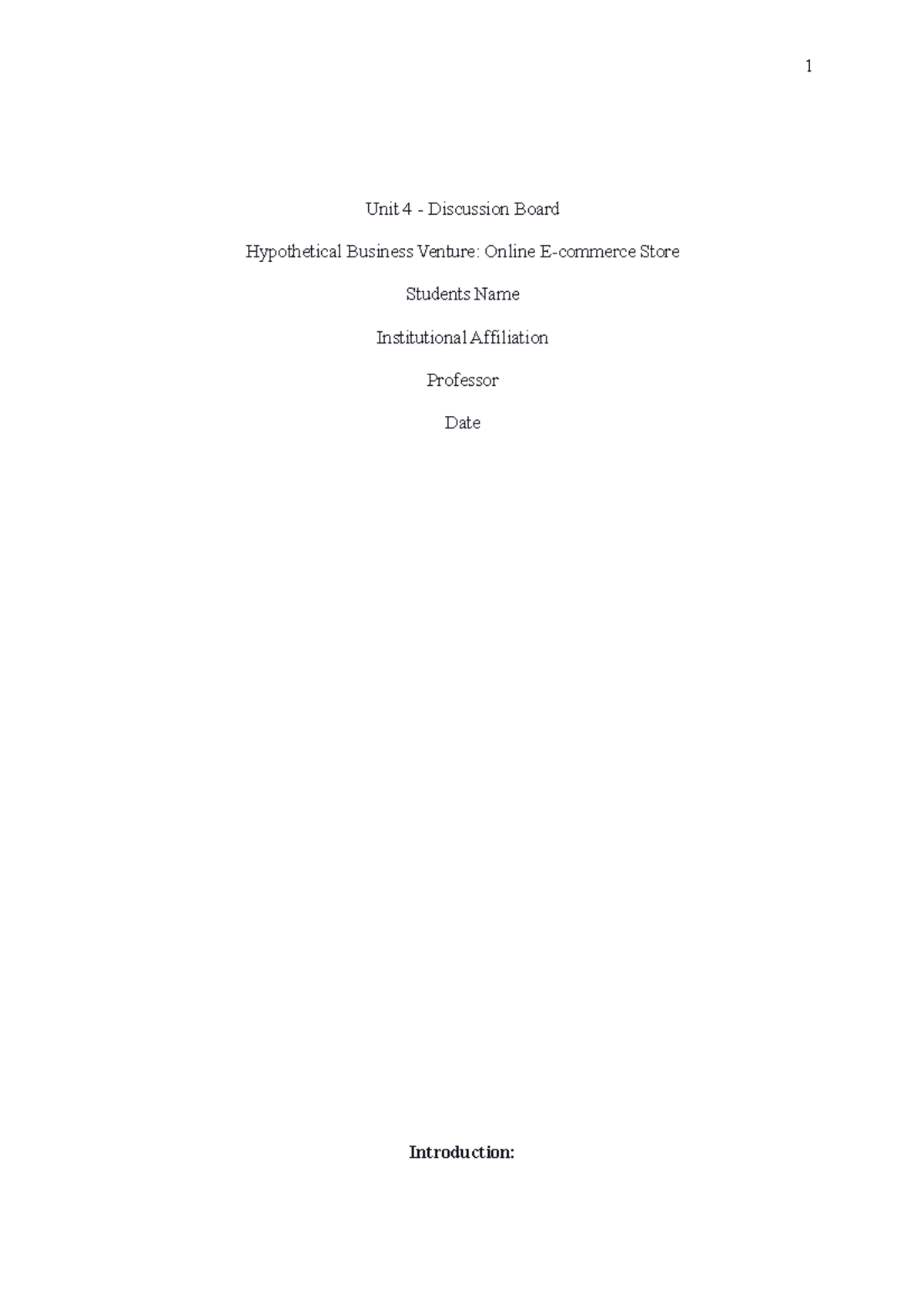 Unit 4 - Discussion Board - Unit 4 - Discussion Board Hypothetical ...