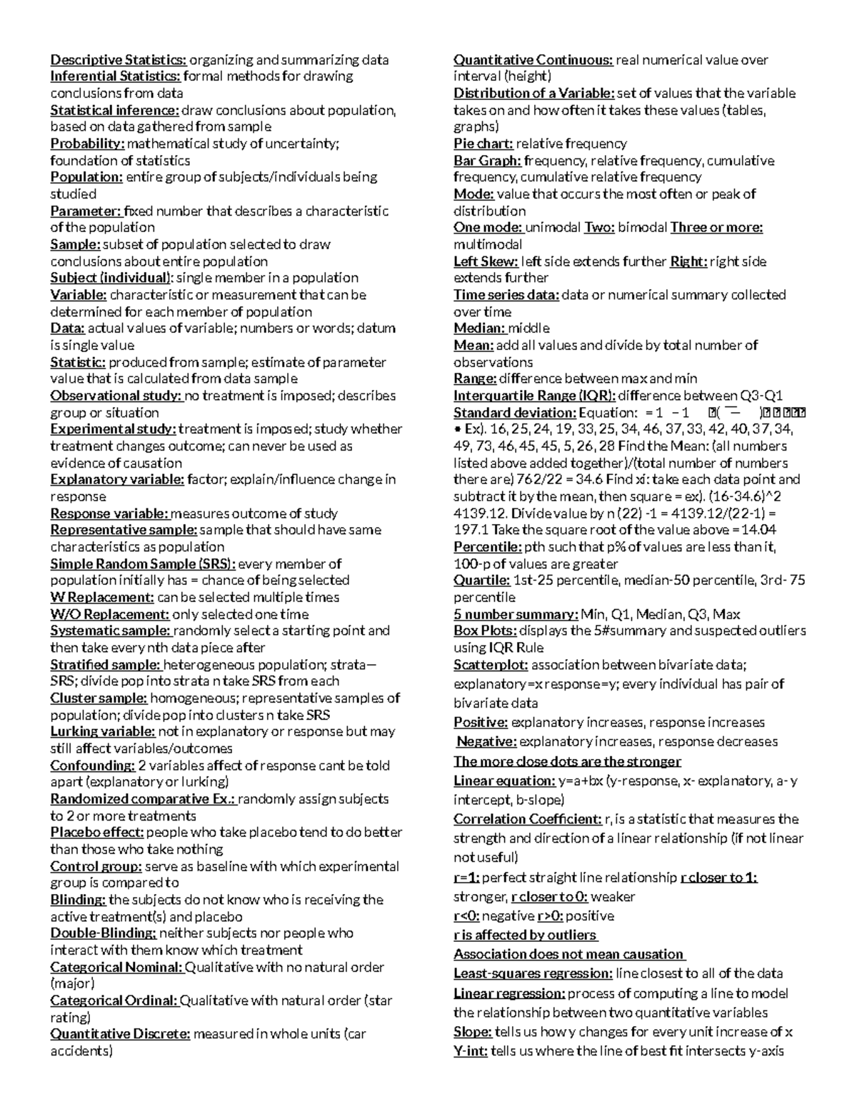 Stats Midterm 1 - Descriptive Statistics: organizing and summarizing data Inferential Statistics ...