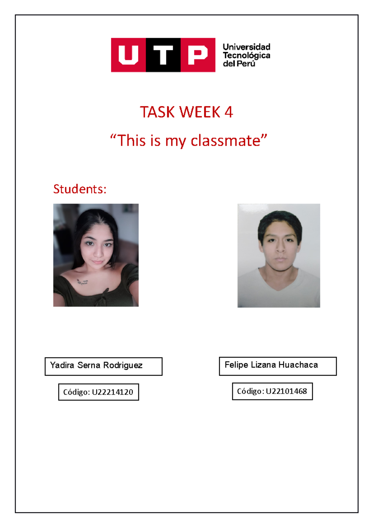 Serna Yadira Lizana Felipe Task4 - TASK WEEK 4 “This is my classmate” Students: Código ...