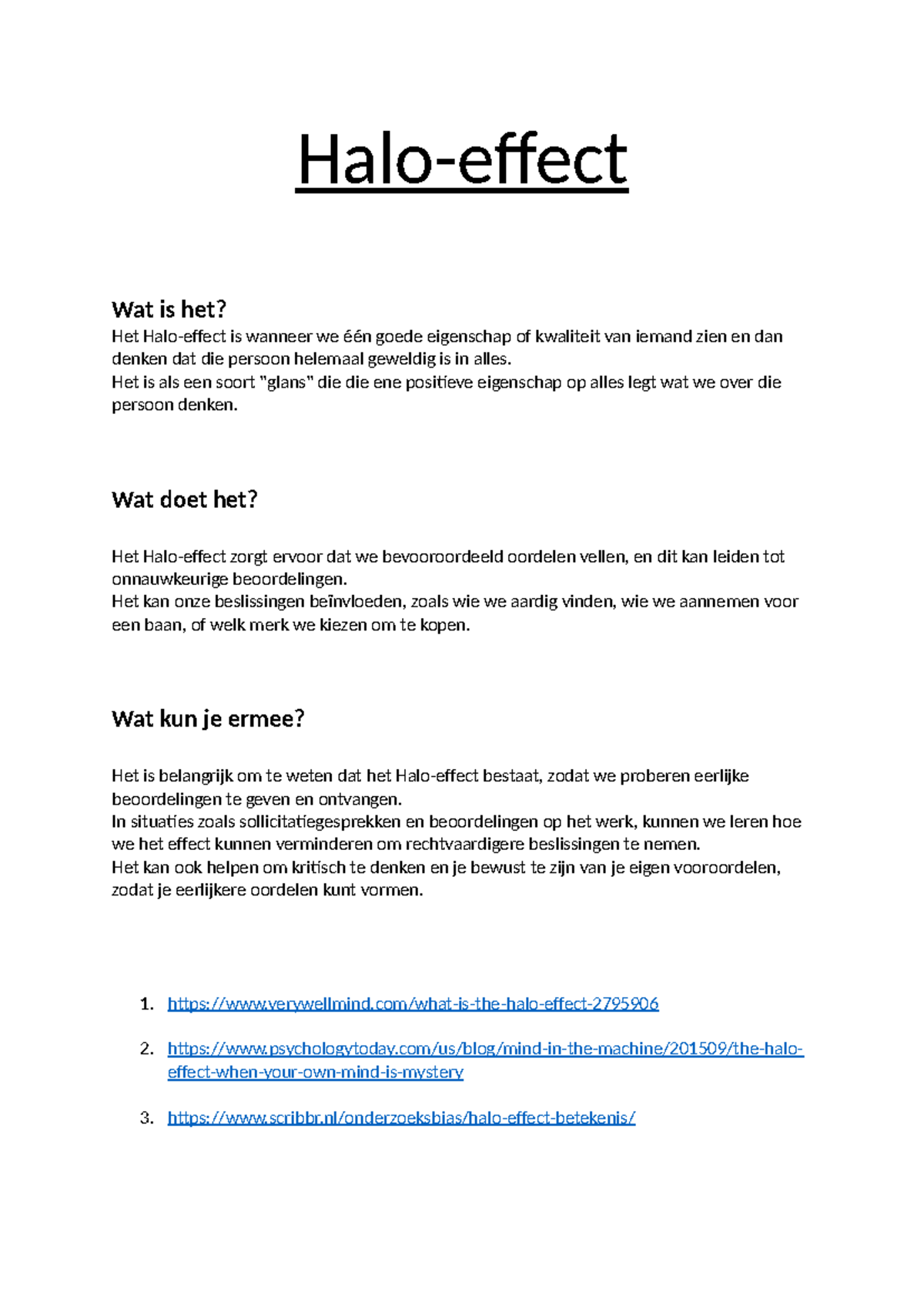 Halo-effect - Halo effect CVK hbo1 - Halo-effect Wat is het? Het Halo-effect is wanneer we één ...