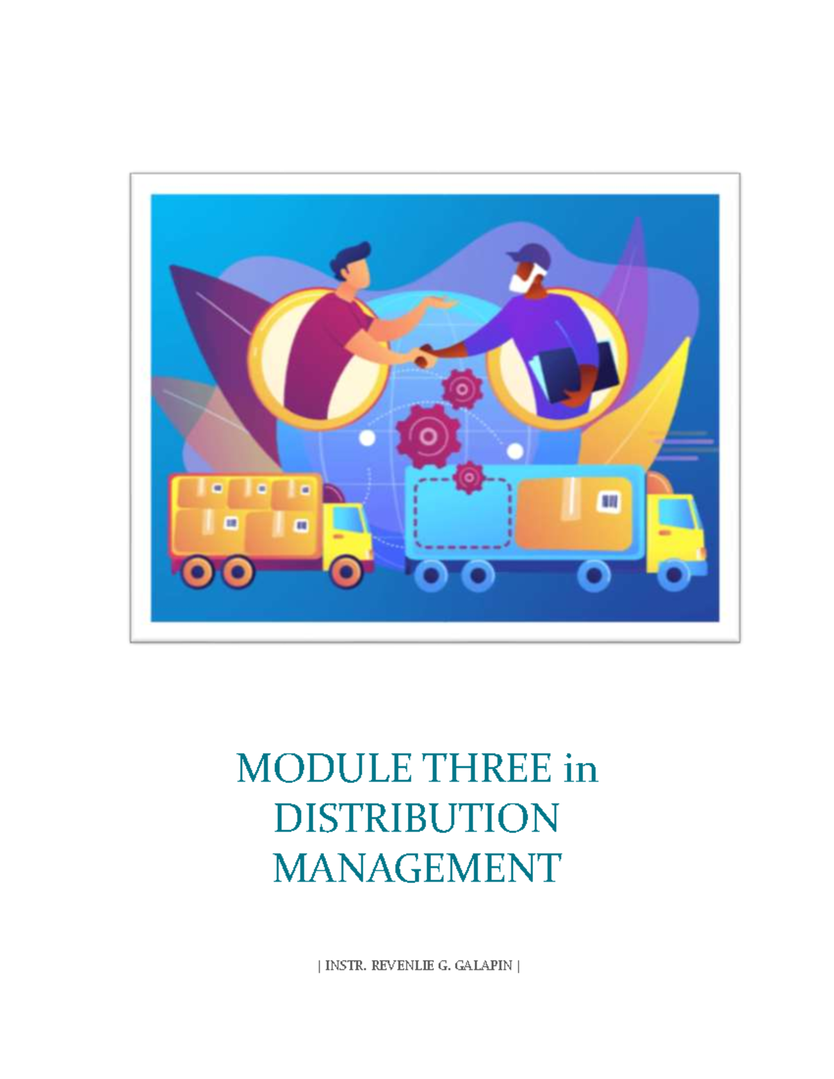 Module 3- Distribution MGT - | INSTR. REVENLIE G. GALAPIN | MODULE ...