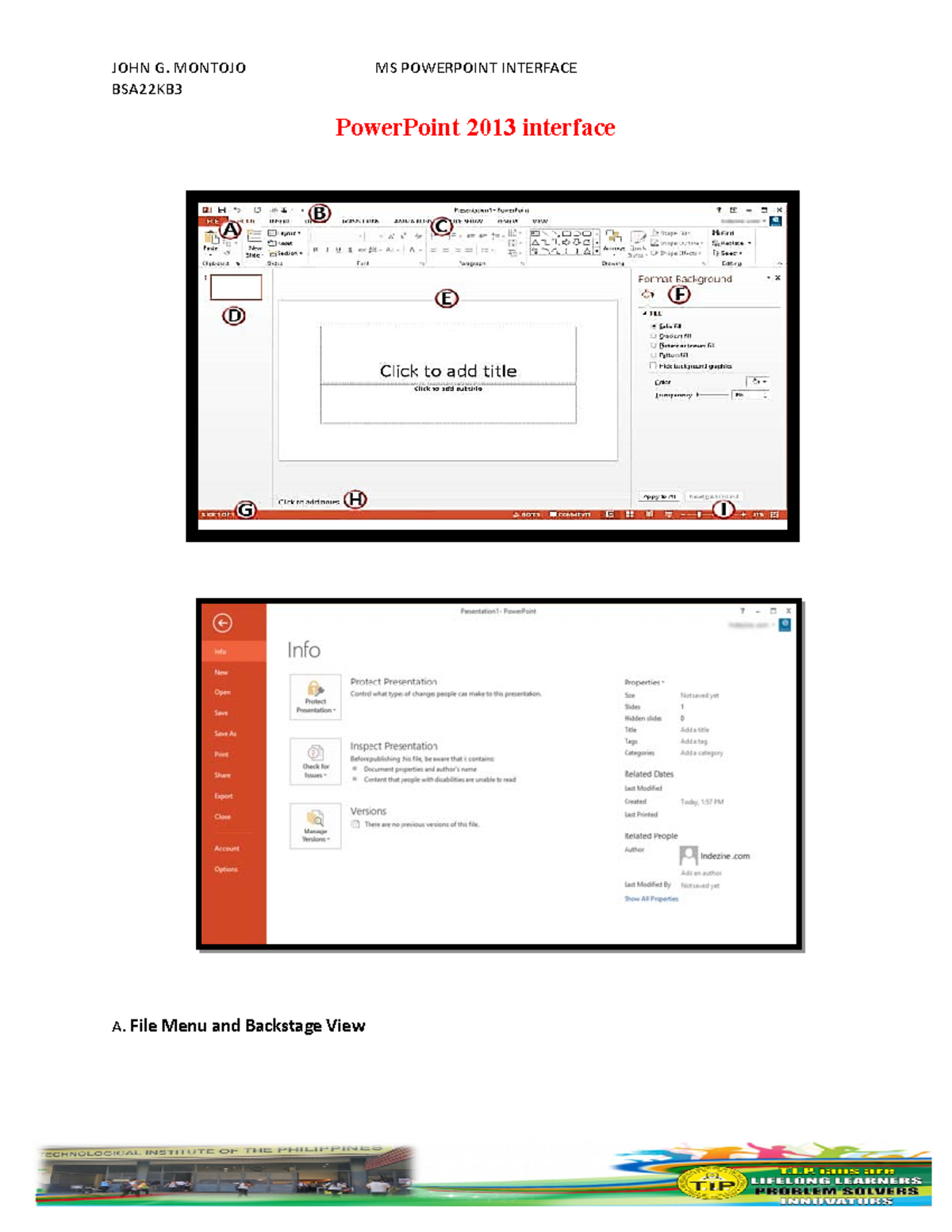 Powepoint interface - BSA22KB PowerPoint 2013 interface A. File Menu ...