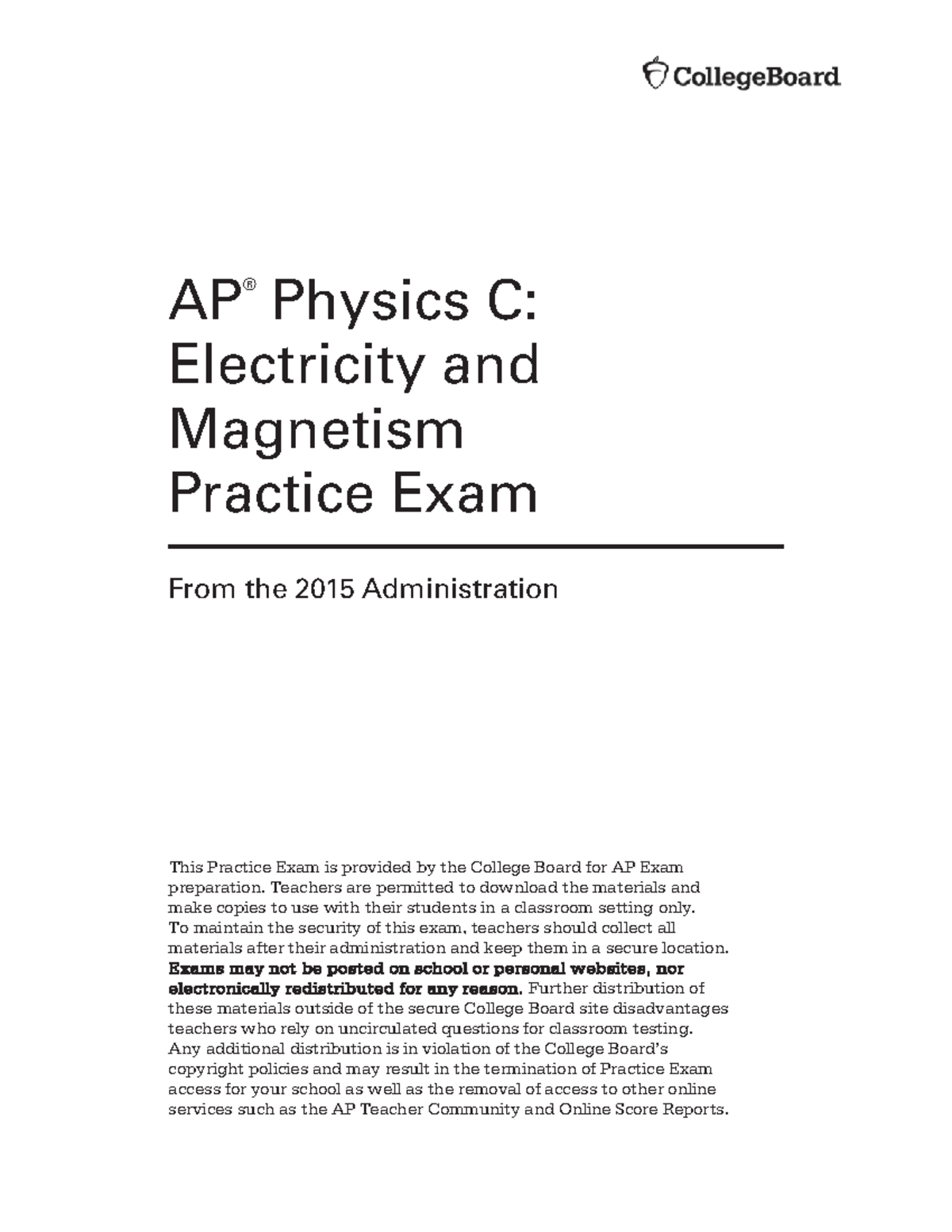 AP Physics C 2015 - AP ® Physics C: Electricity and Magnetism Practice Exam From the 2015 - Studocu