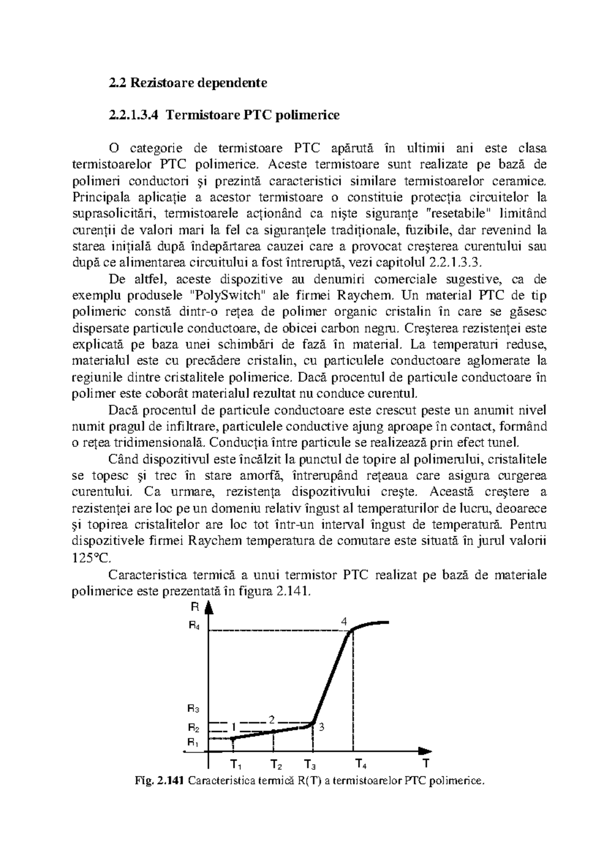 P2 10 - 2. 2 Rezistoare dependente 2.2.1.3 Termistoare PTC polimerice O ...