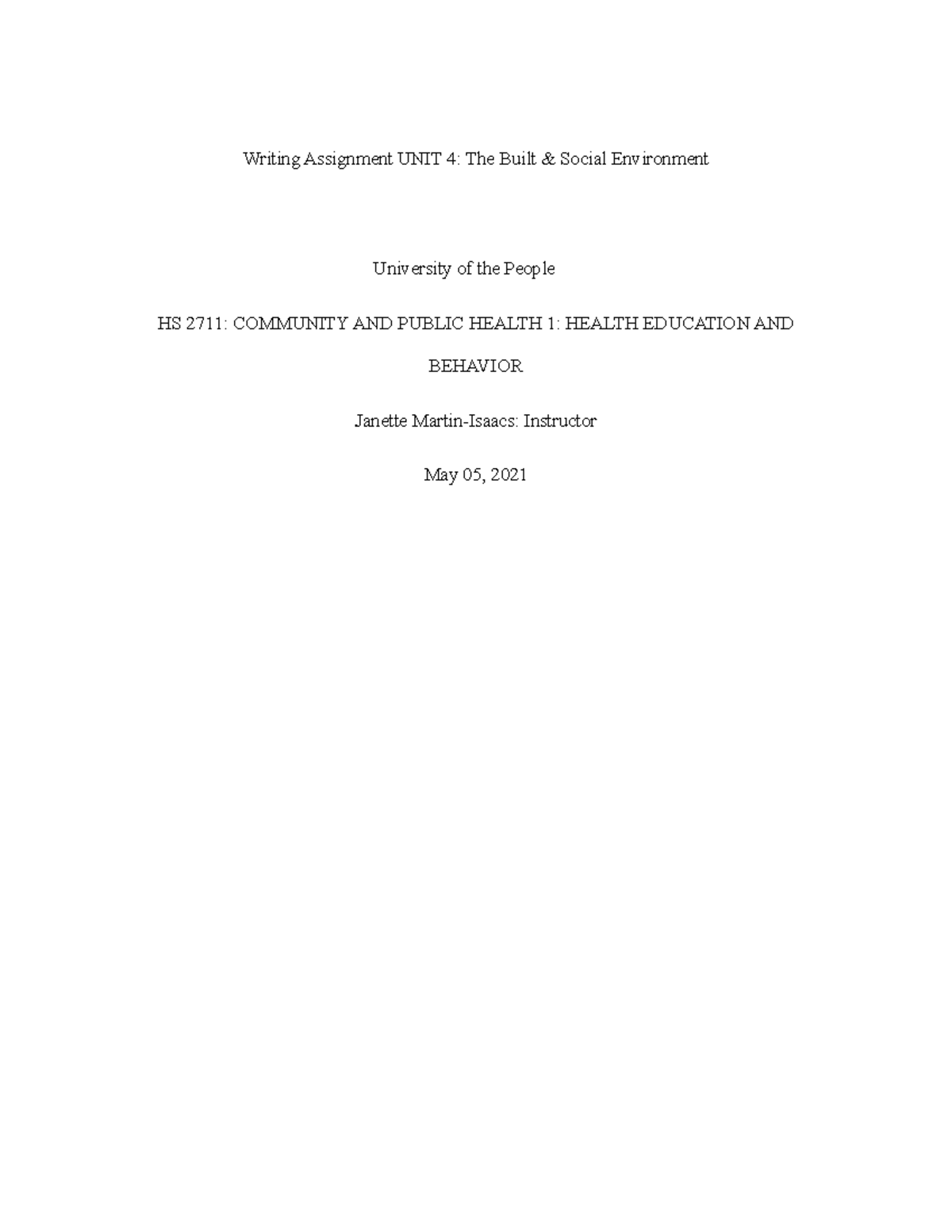 Written assignments 4 - Writing Assignment UNIT 4: The Built & Social ...
