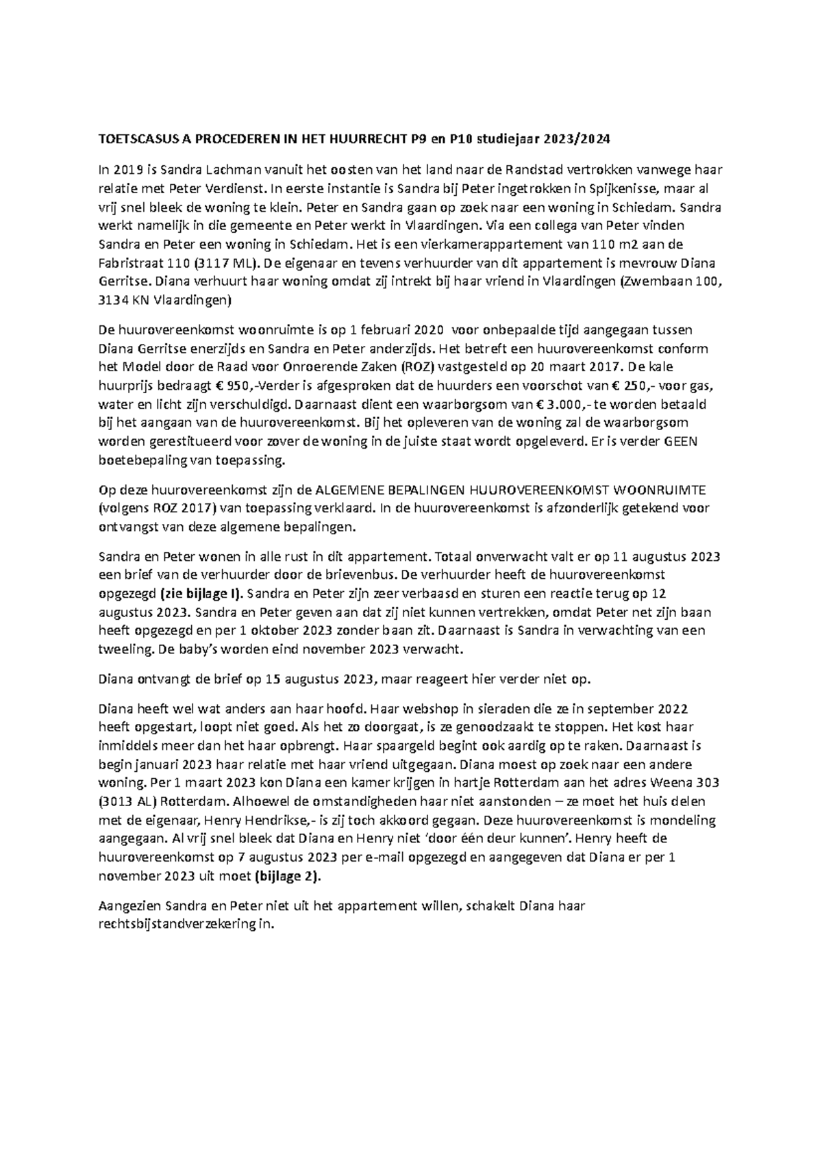 Toetscasus A Procederen IN HET Huurrecht P1 en P2 studiejaar 23-24 ... Toetscasus A Procederen IN HET Huurrecht P1 en P2 studiejaar 23-24 ...