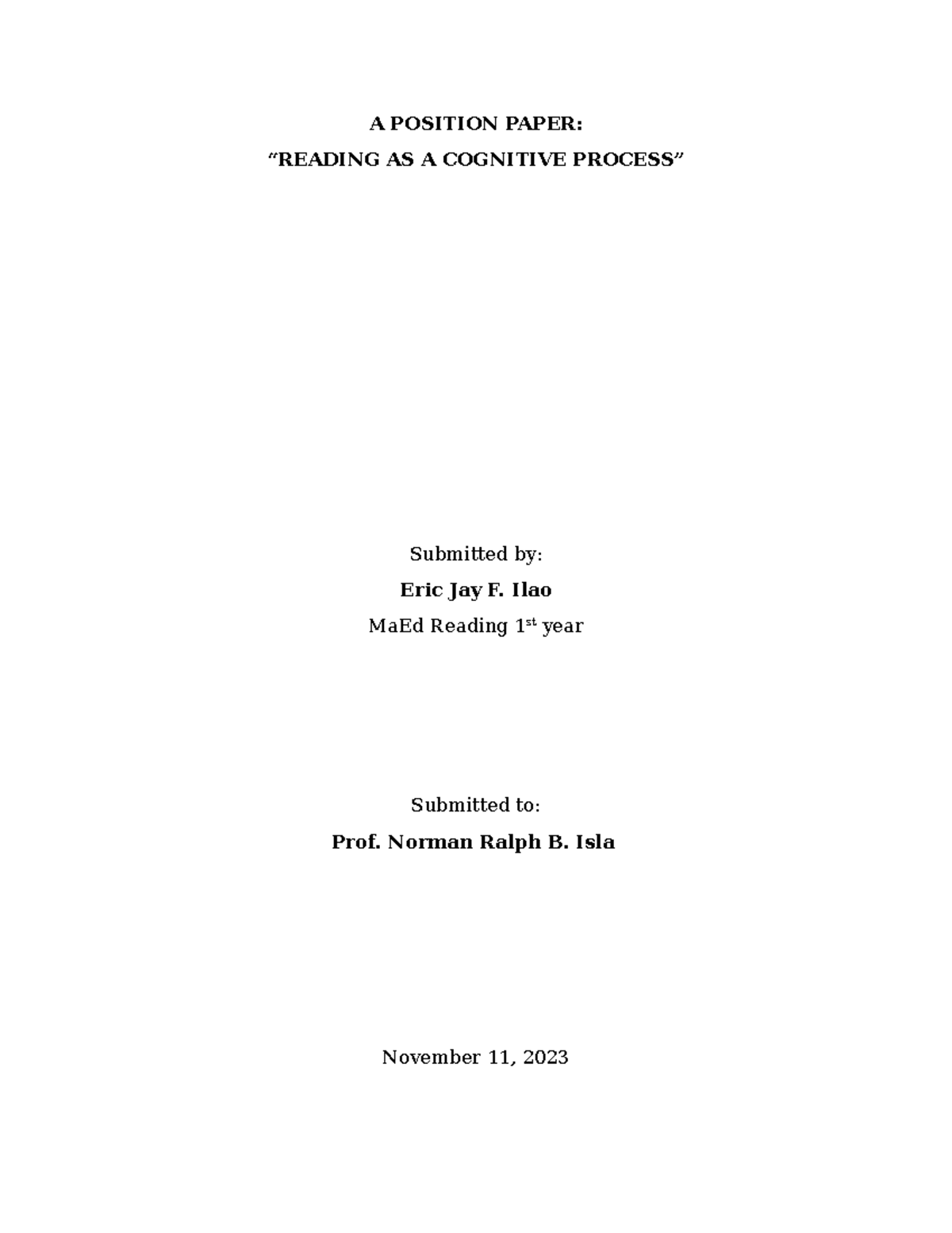 Position Paper Rdng200 - A POSITION PAPER: “READING AS A COGNITIVE ...