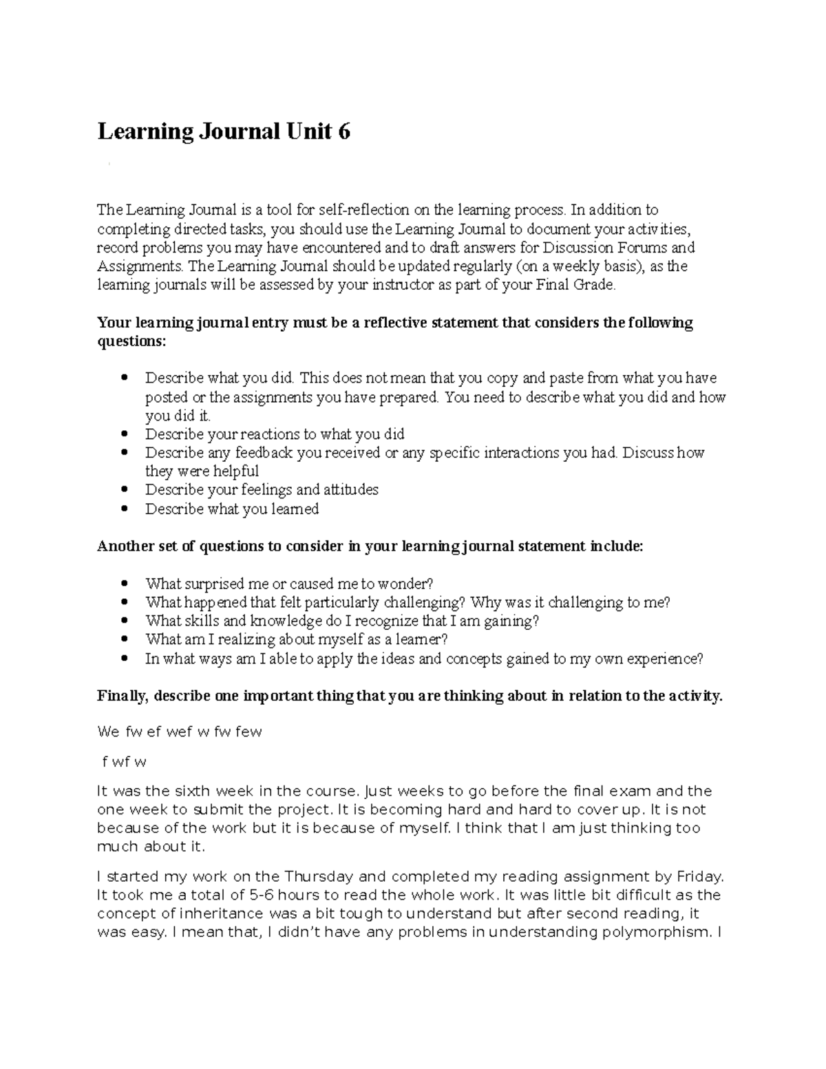 Unit 6 - Discussion - Learning Journal Unit 6 The Learning Journal is a tool for self-reflection ...