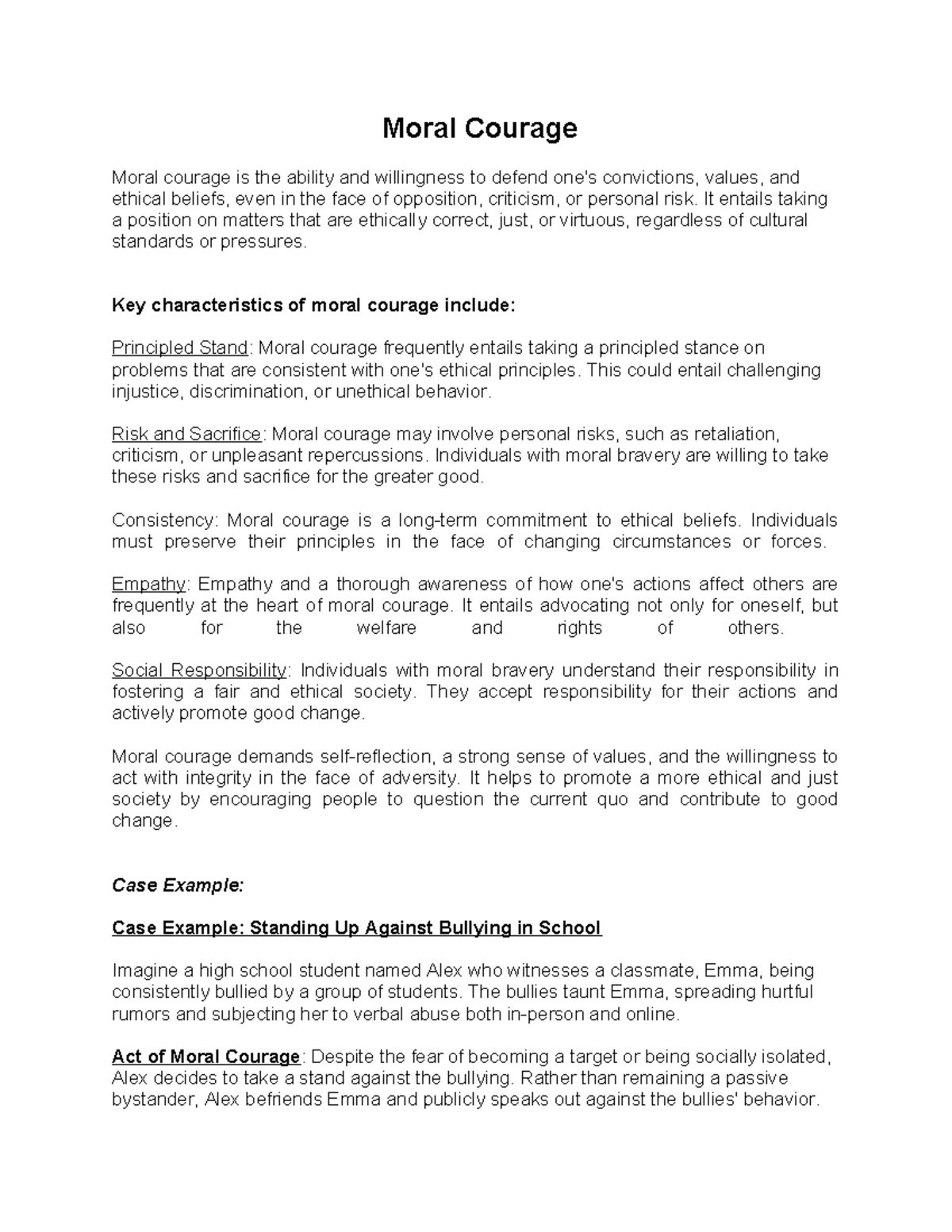 Ethics 6 - Moral Courage Moral courage is the ability and willingness ...