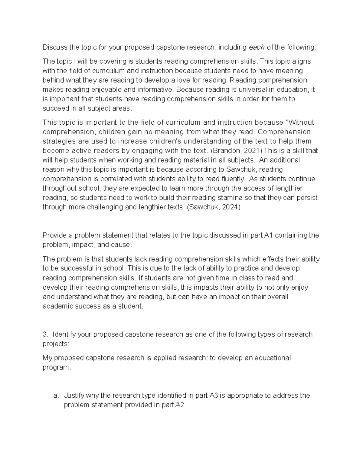 D180 Task 1- passed - Discuss the topic for your proposed capstone research, including each of ...