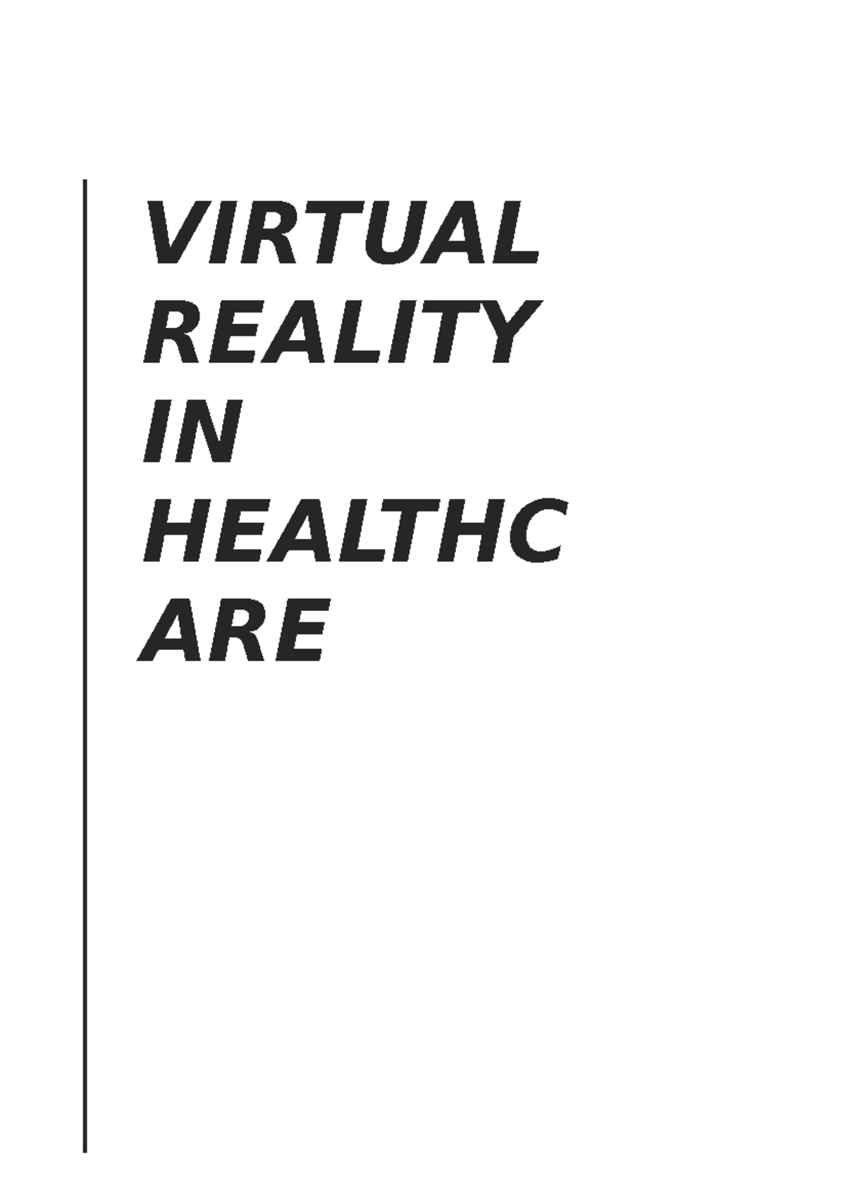 VU23095- VR advancements assignment - VIRTUAL REALITY IN HEALTHC ARE ...