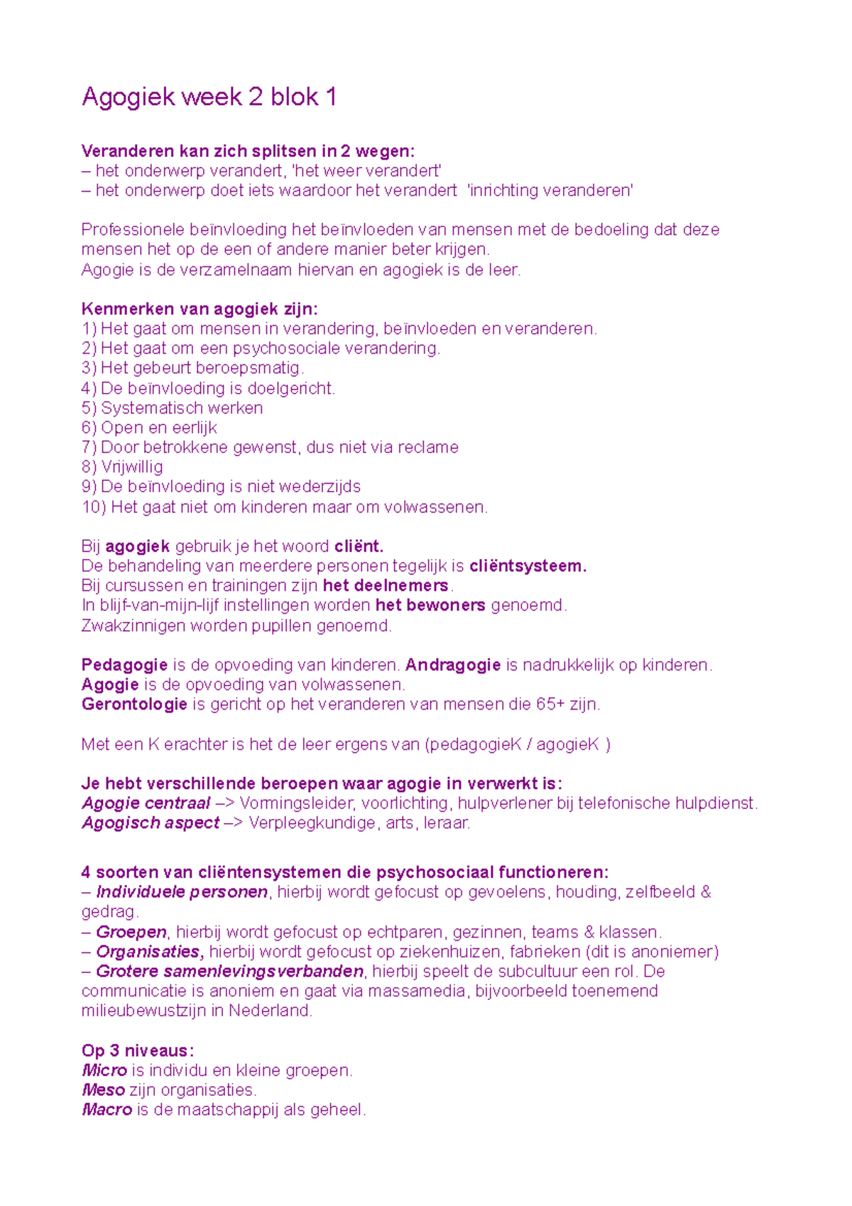 Samenvatting Theorielijn verpleegkunde 2.2: - Samenvatting agogiek - Agogiek week 2 blok 1 ...