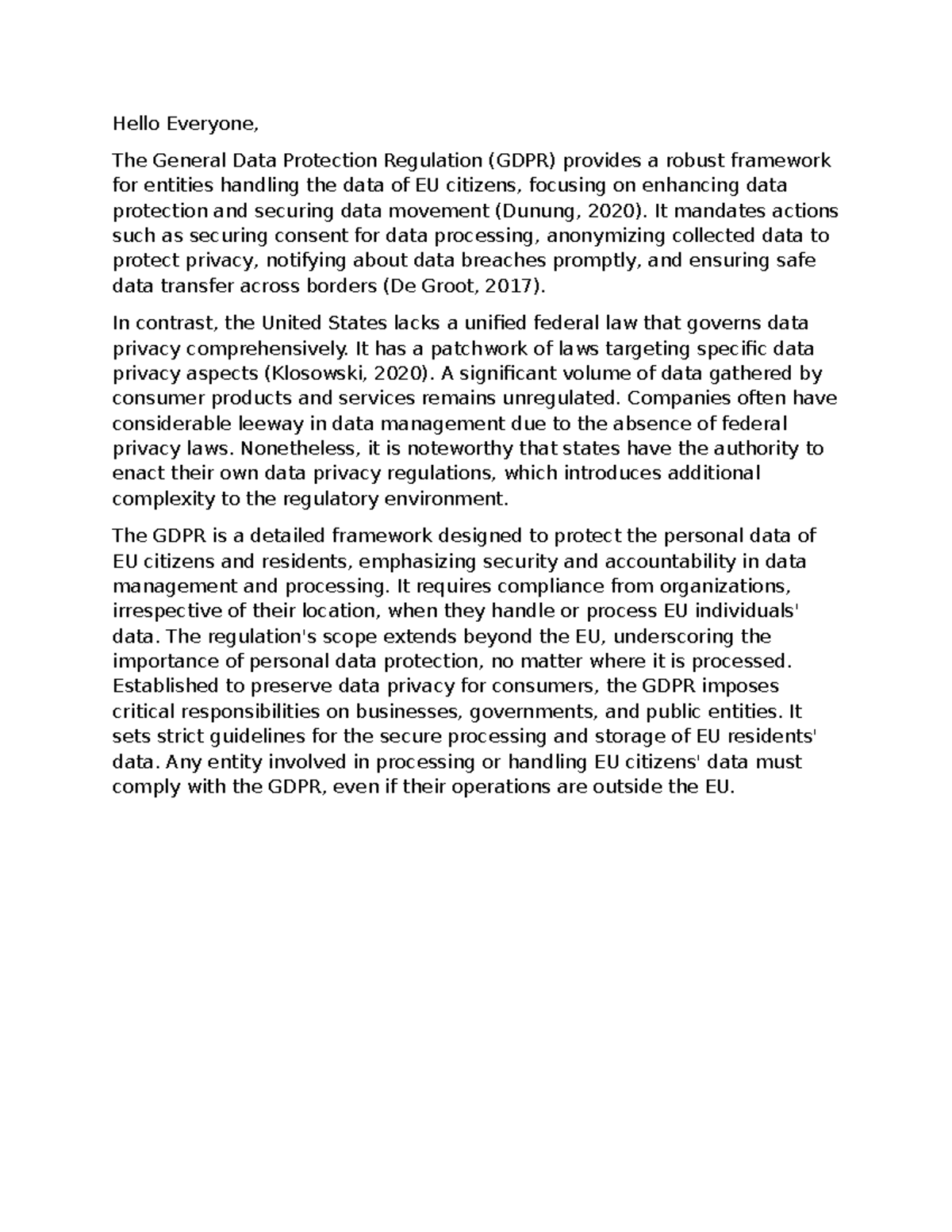 5-1 Discussion: Data Privacy Considerations - Hello Everyone, The ...