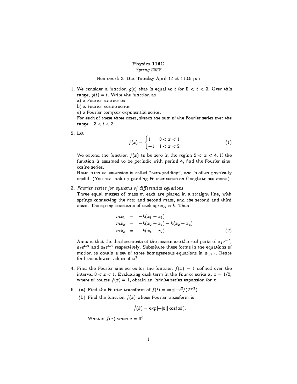 Hw2 - Prof. Onuttom Narayan - Physics 116C Spring 2022 Homework 2: Due ...