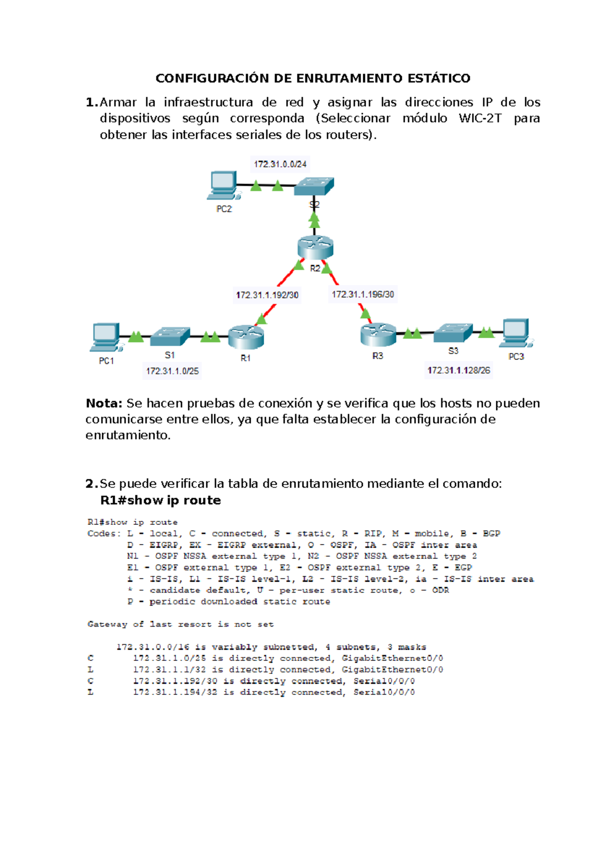 Configuración Enrutamiento Estático - CONFIGURACIÓN DE ENRUTAMIENTO ESTÁTICO Armar la - Studocu