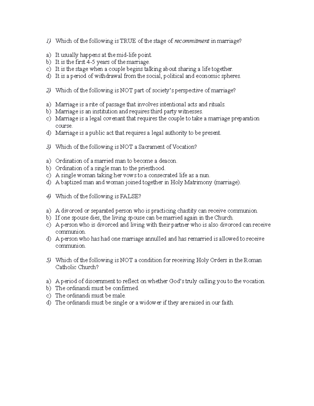 Sample exam mc - Which of the following is TRUE of the stage of ...