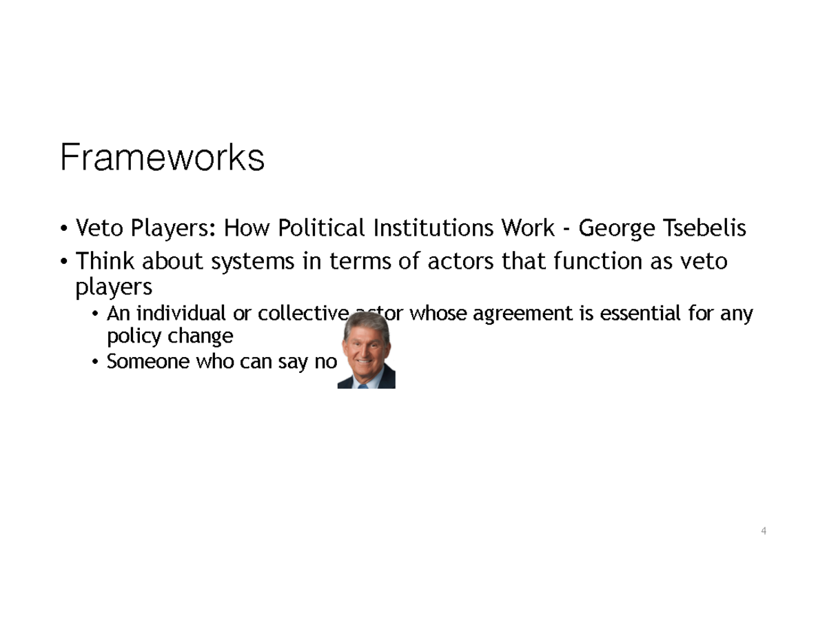 Presidentialism and Parliamentarism - Frameworks • Veto Players: How ...