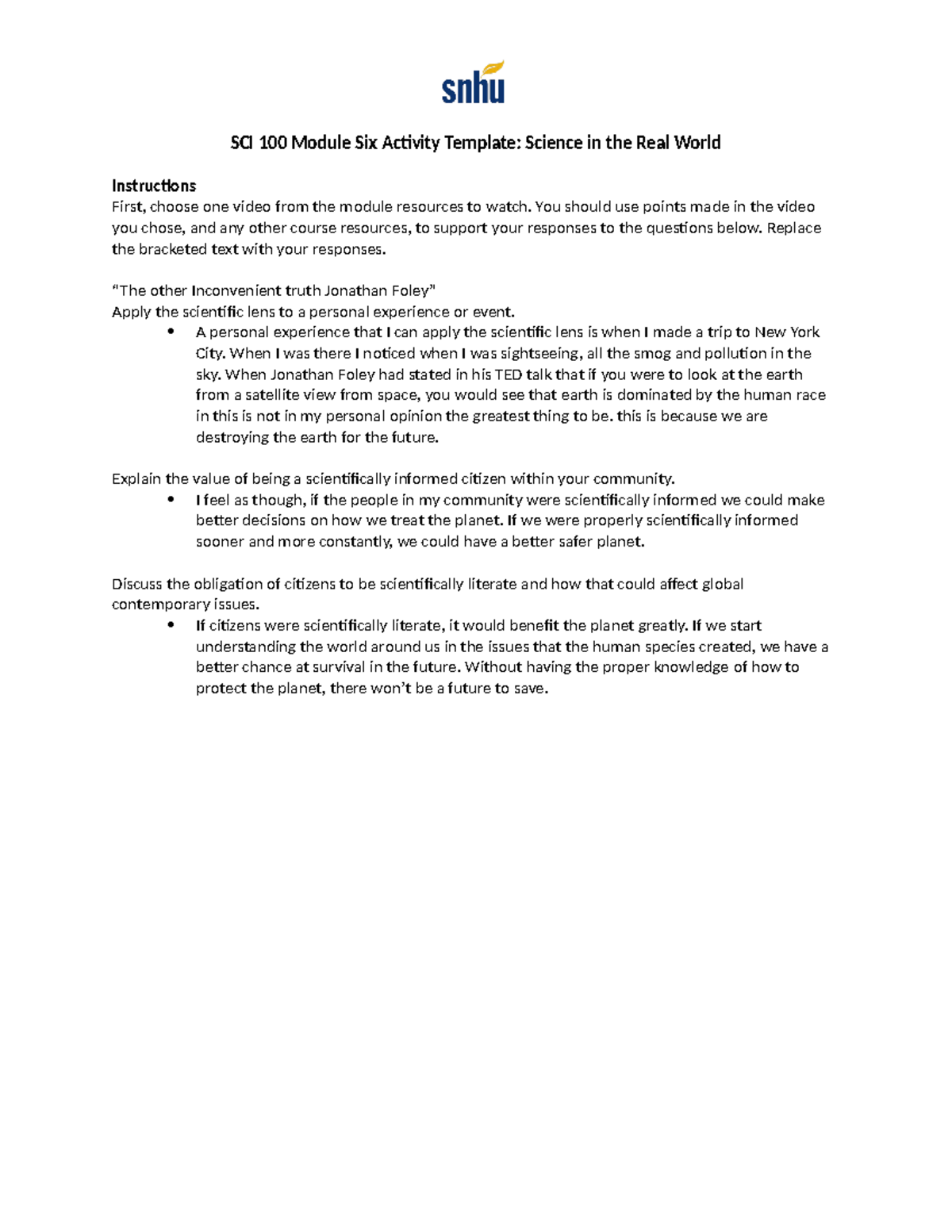 SCI 100 Module Six Activity - You should use points made in the video ...