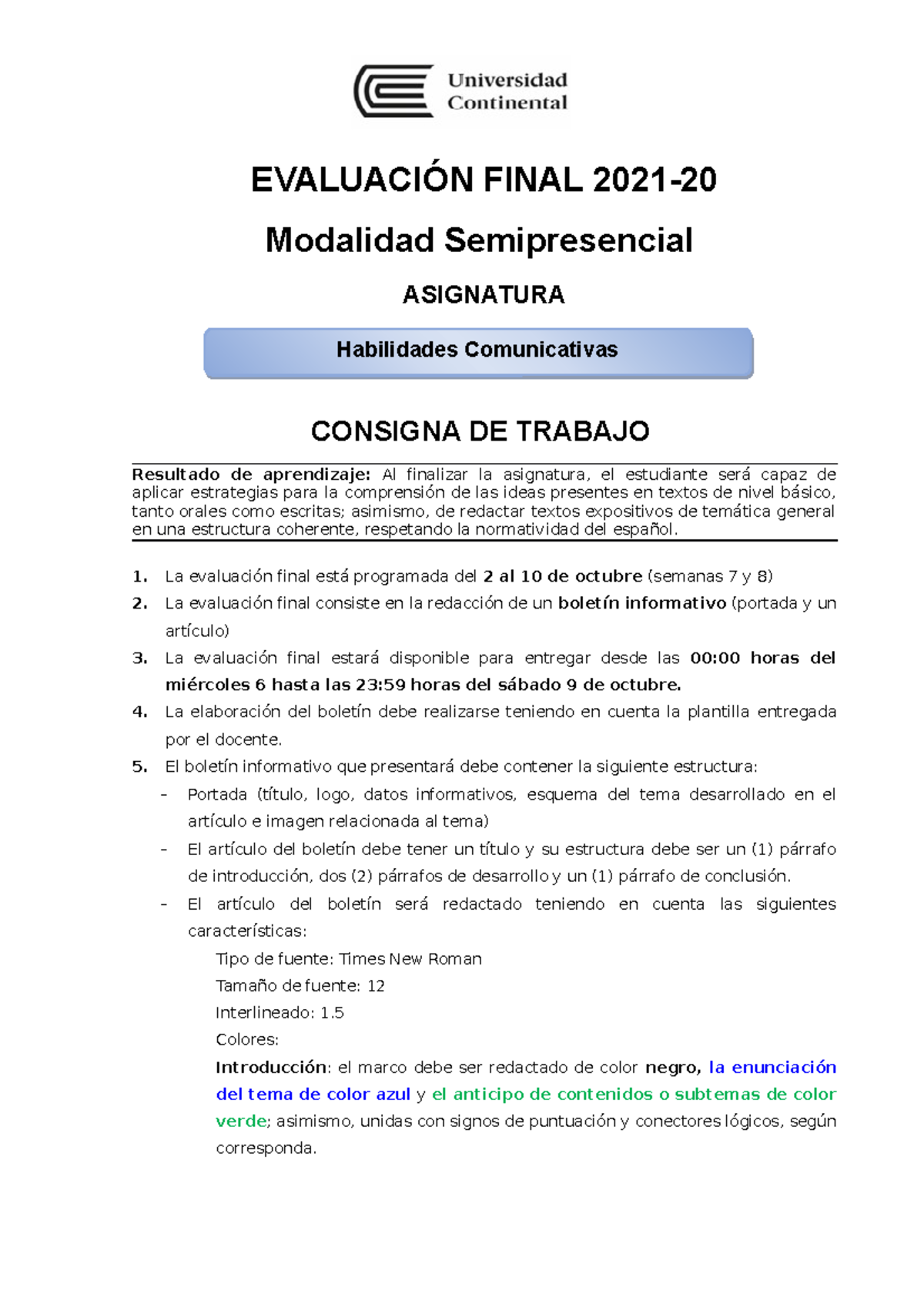 Consigna Evaluación Final - EVALUACIÓN FINAL 2021- Modalidad Semipresencial ASIGNATURA CONSIGNA ...