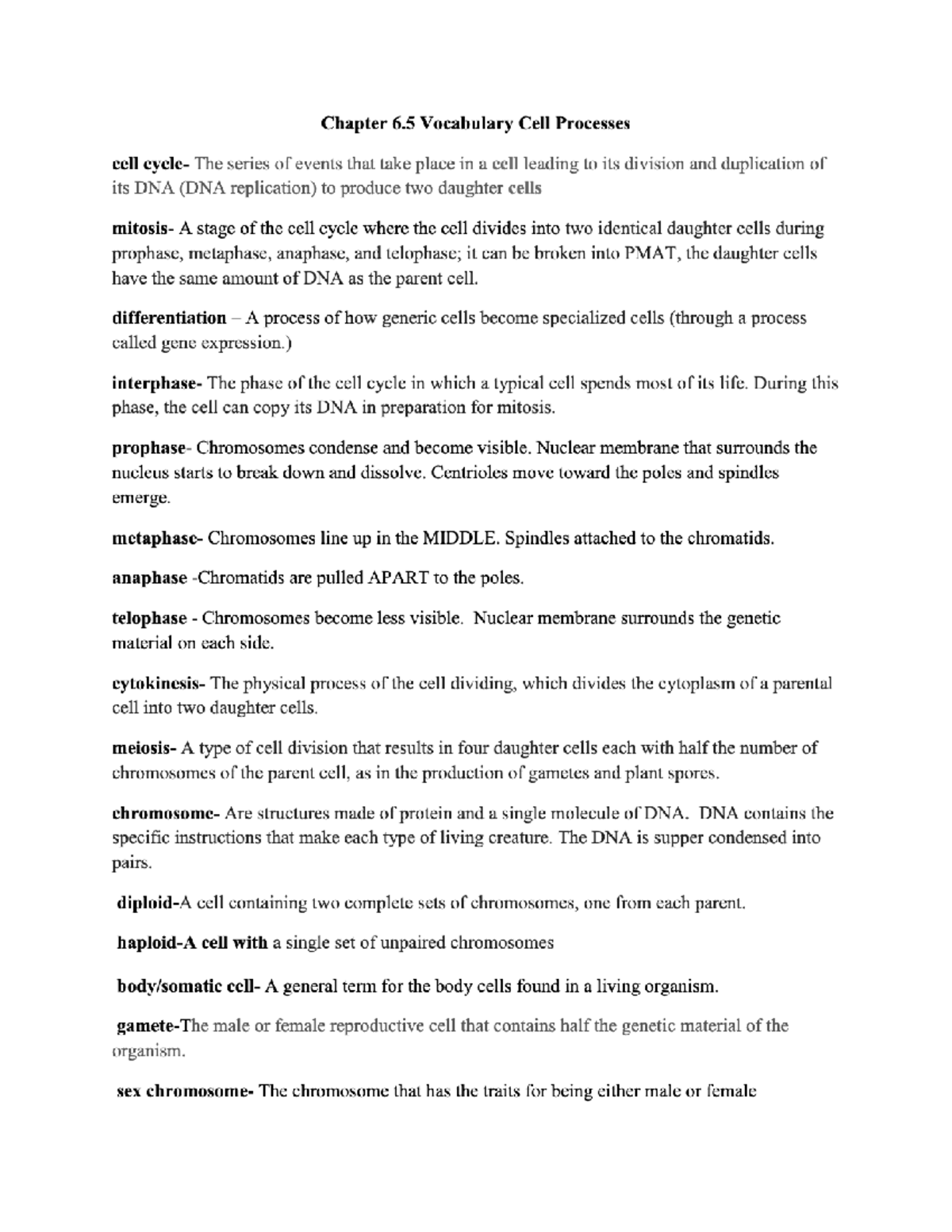 Chapter 6.5 Vocabulary Cell Processes cell cycle - differentiation A ...