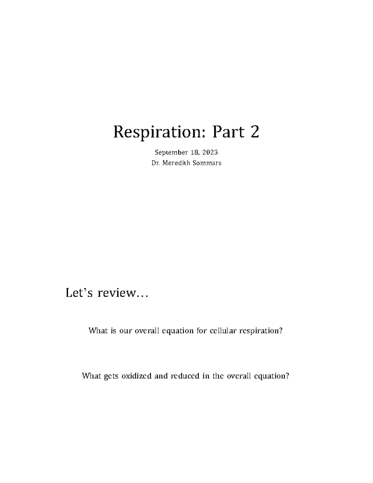 Respiration Part2-9-18-23-Student Notes-BW - Respiration: Part 2 ...
