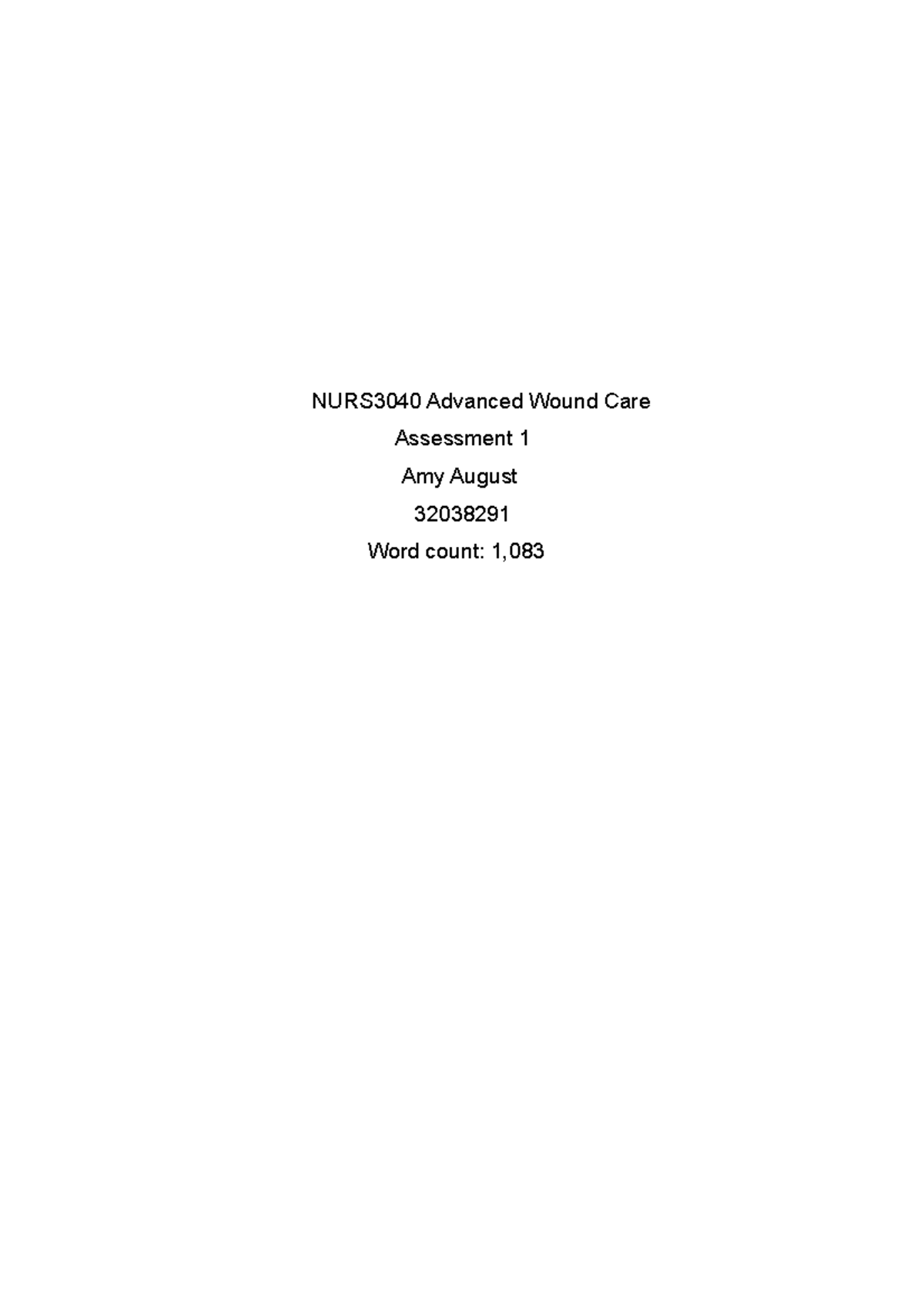 Wound care assessment - graded 80% - NURS3040 Advanced Wound Care ...