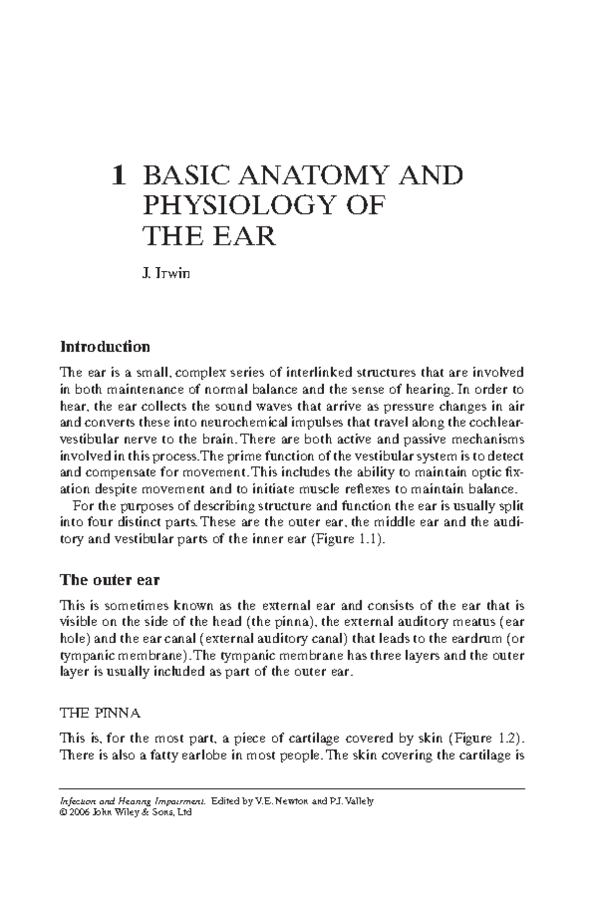 Basic anatomy of the ear - Introduction The ear is a small, complex ...