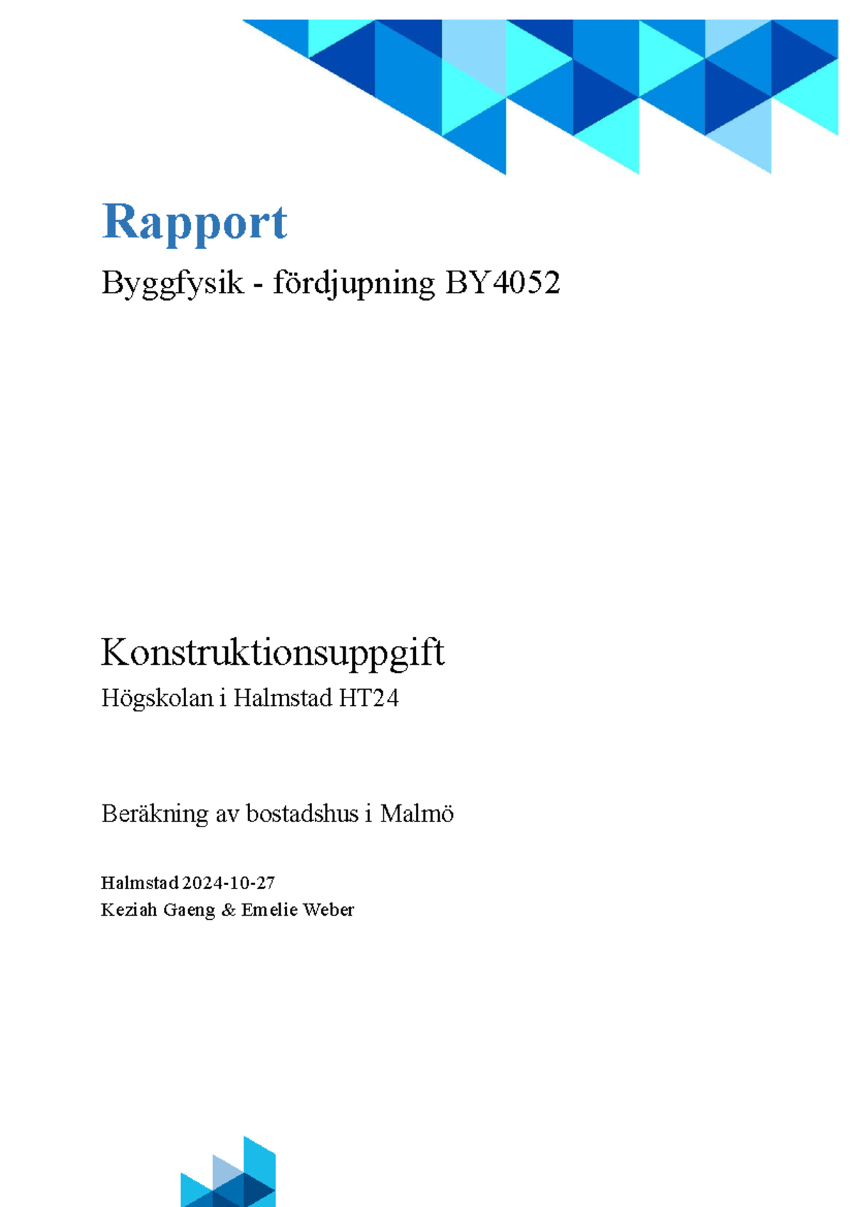 Rapport i Byggfysik - Rapport Byggfysik - fördjupning BY ...