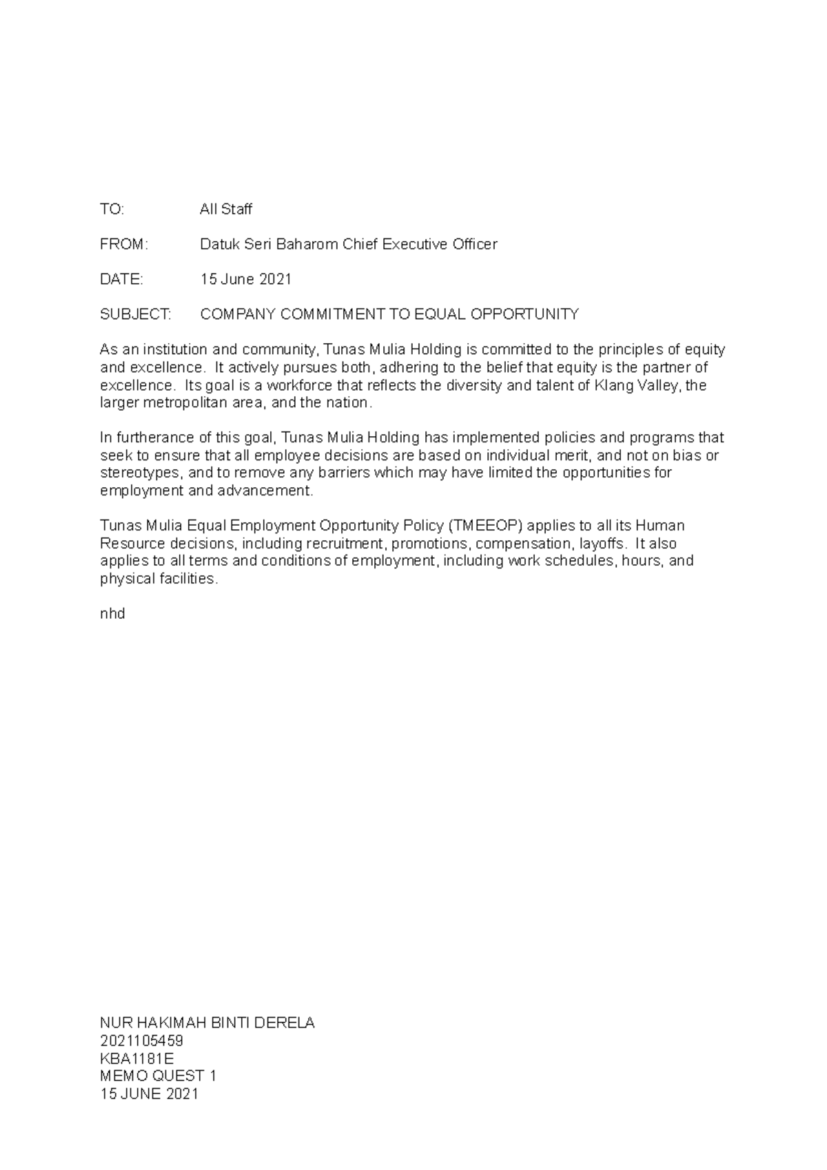 Example (memo) practice material for obm121 student - TO: All Staff FROM: Datuk Seri Baharom ...