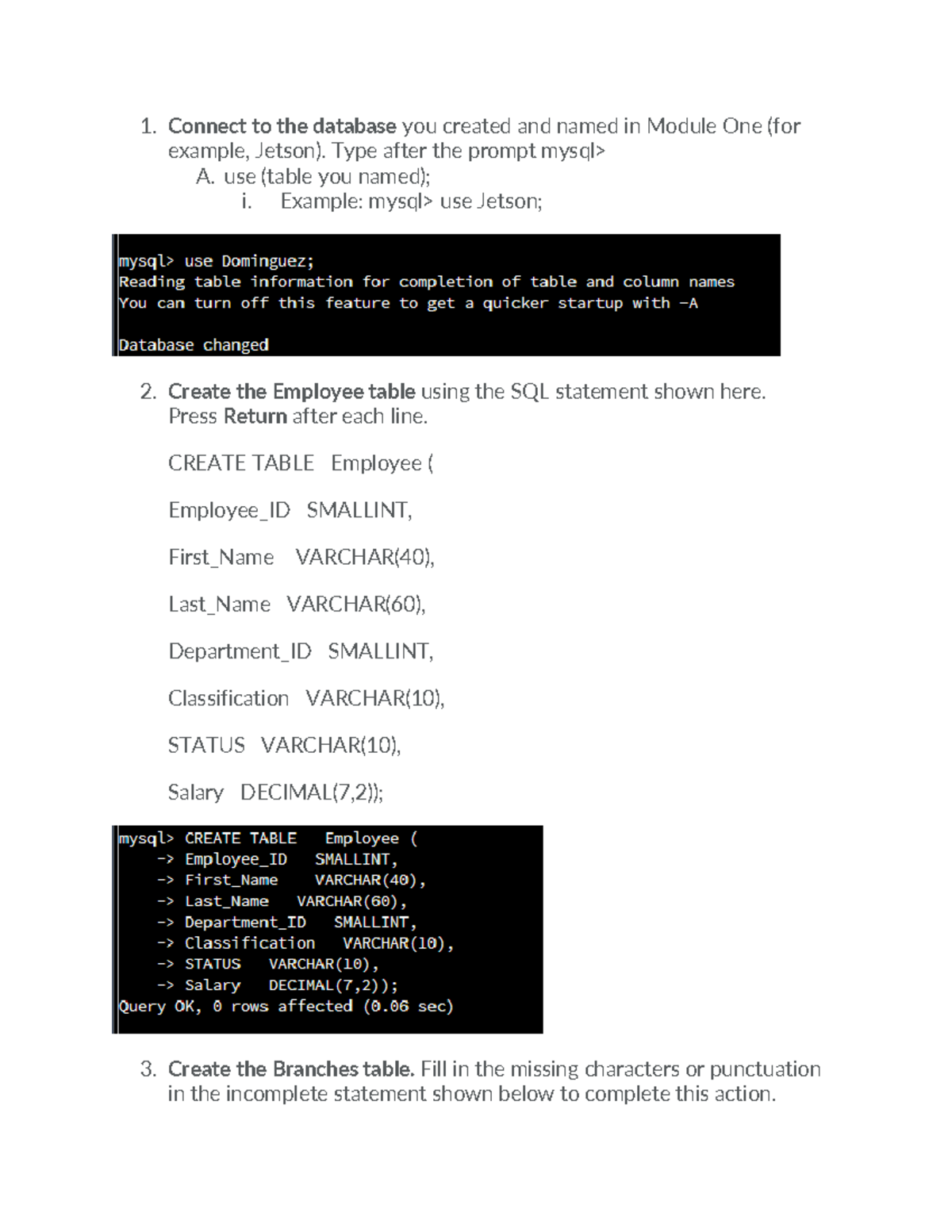 Updating Tables N A Connect To The Database You Created And Named In Module One For Example
