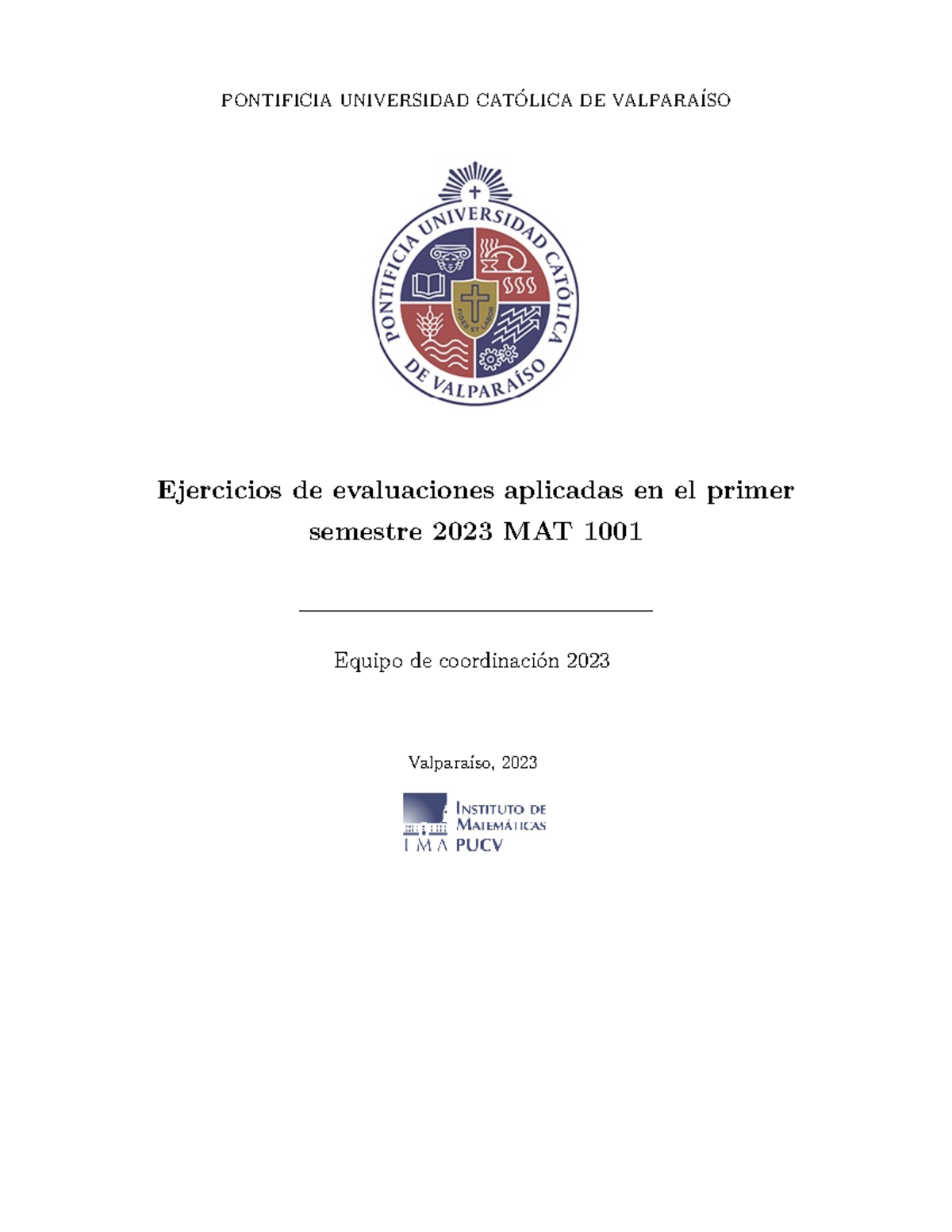 Ejercicios de evaluaciones 1S-2023 - PONTIFICIA UNIVERSIDAD CAT ́OLICA DE VALPARA ́ISO ...