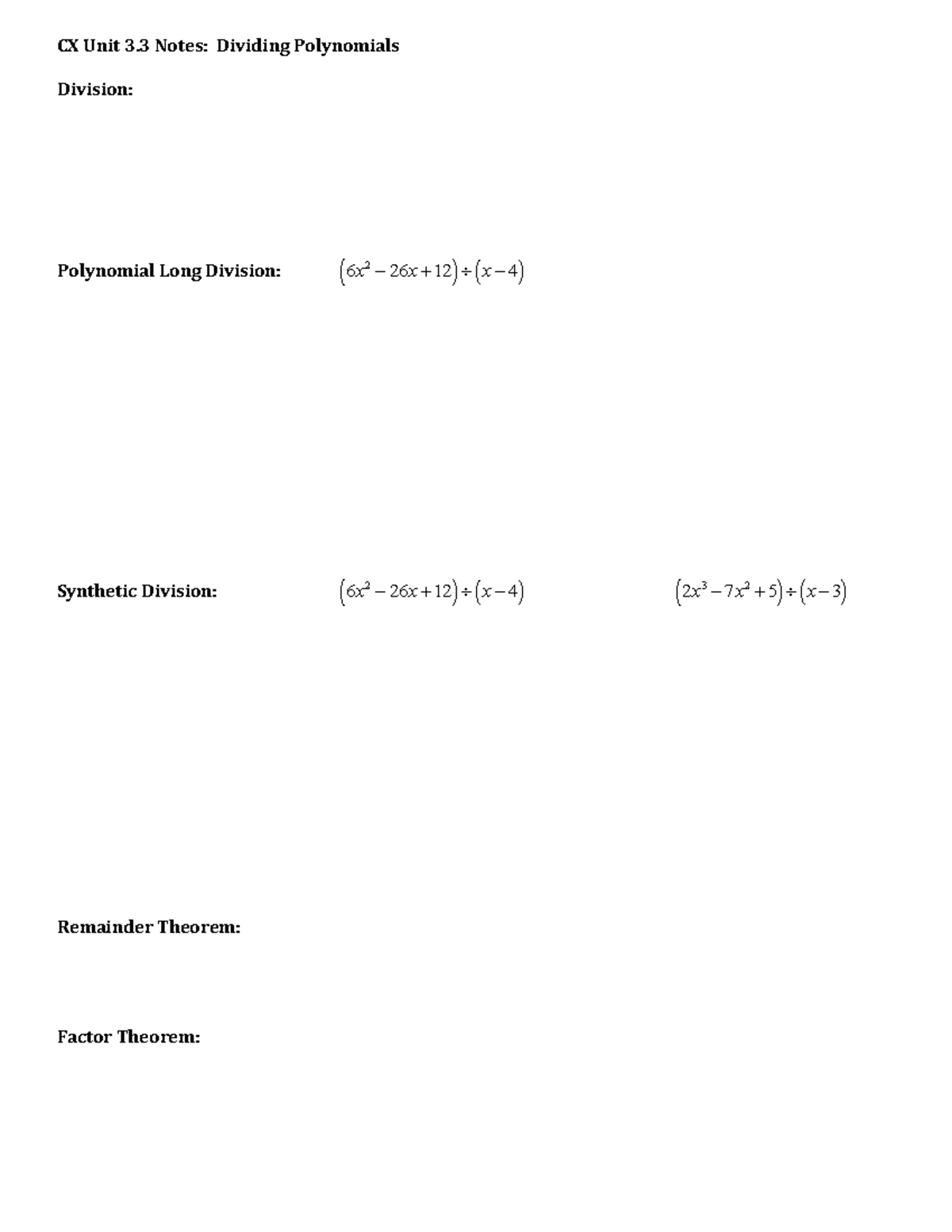 3.3 Notes - CX Unit 3 Notes: Dividing Polynomials Division: Polynomial ...