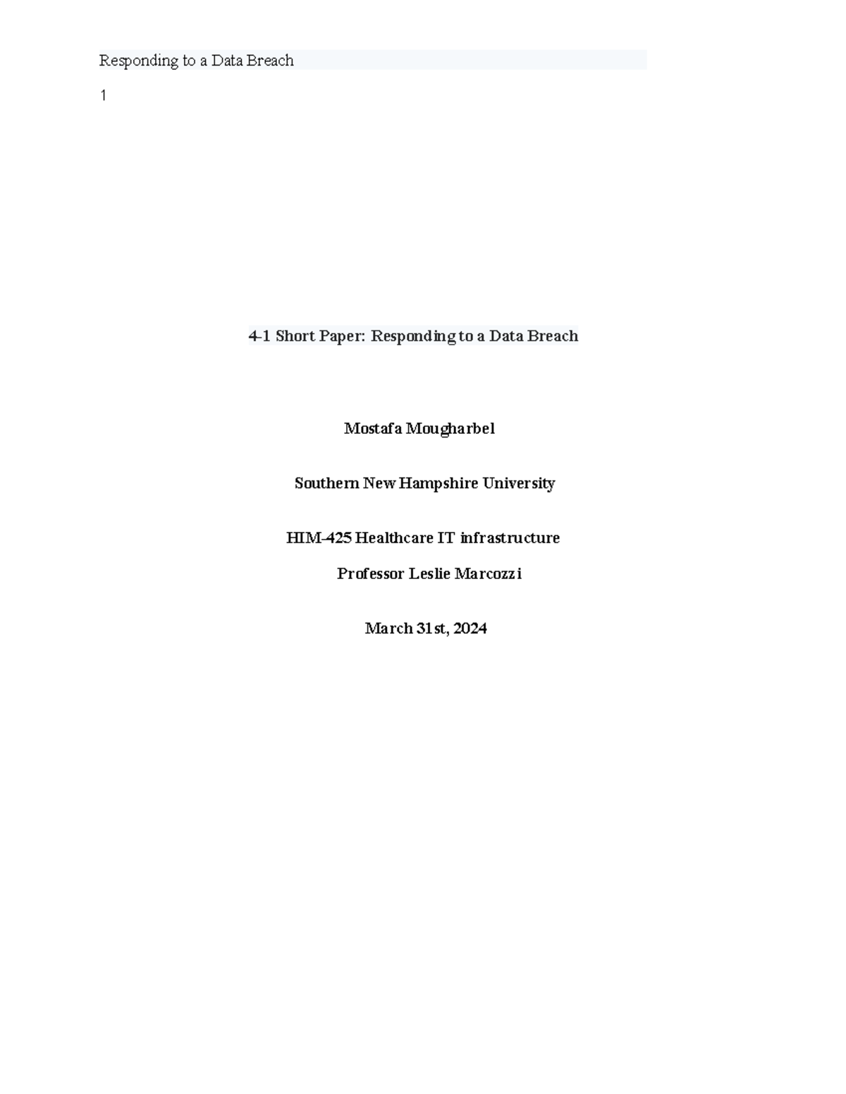 4-1 Short Paper Responding to a Data Breach - 1 4-1 Short Paper ...
