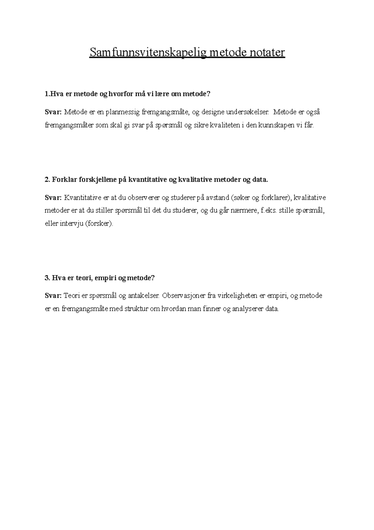 Samfunnsvitenskapelig metode oppsummert - Samfunnsvitenskapelig metode notater 1 er metode og ...