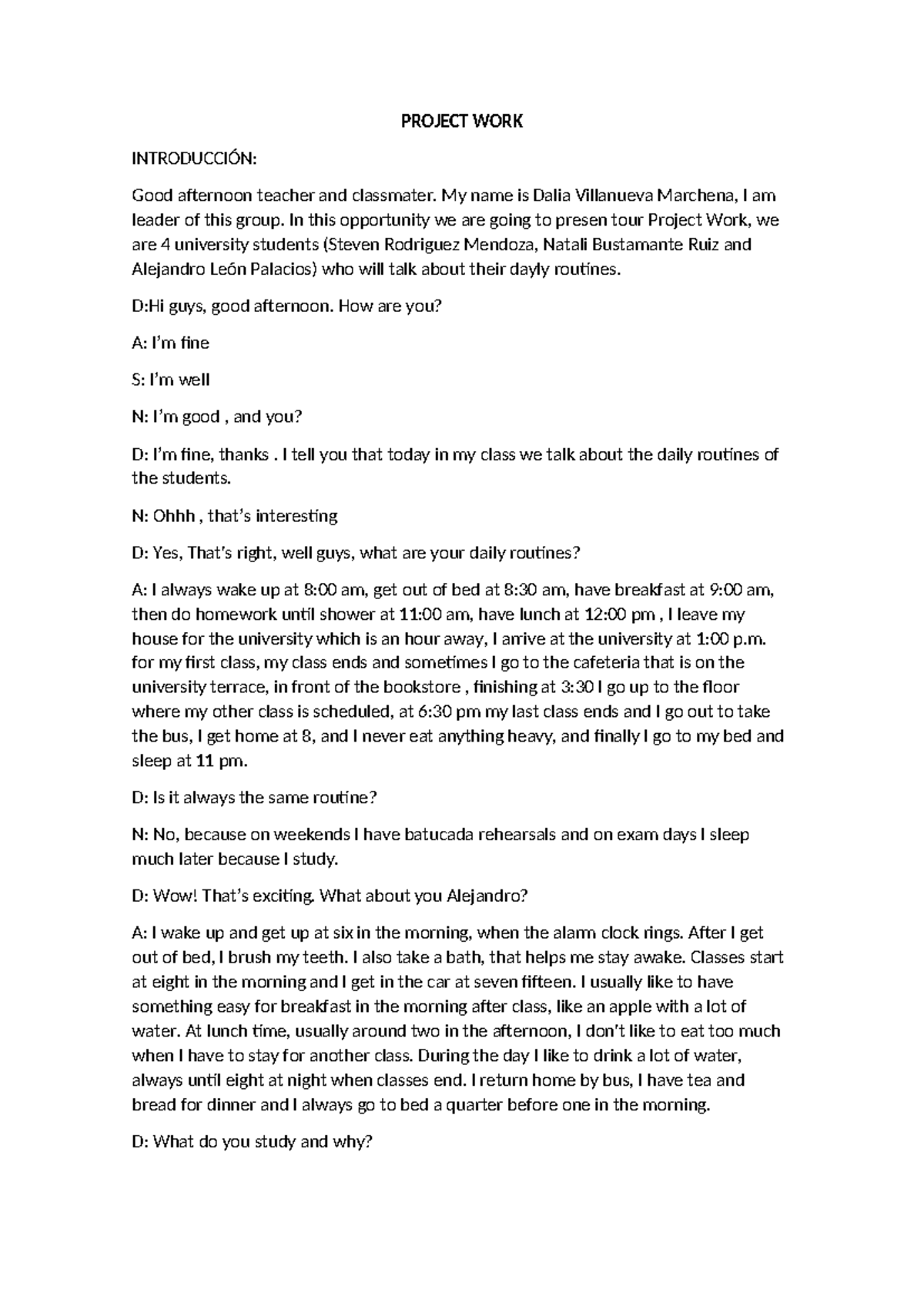 Project Work III - De nada - PROJECT WORK INTRODUCCIÓN: Good afternoon teacher and classmater ...