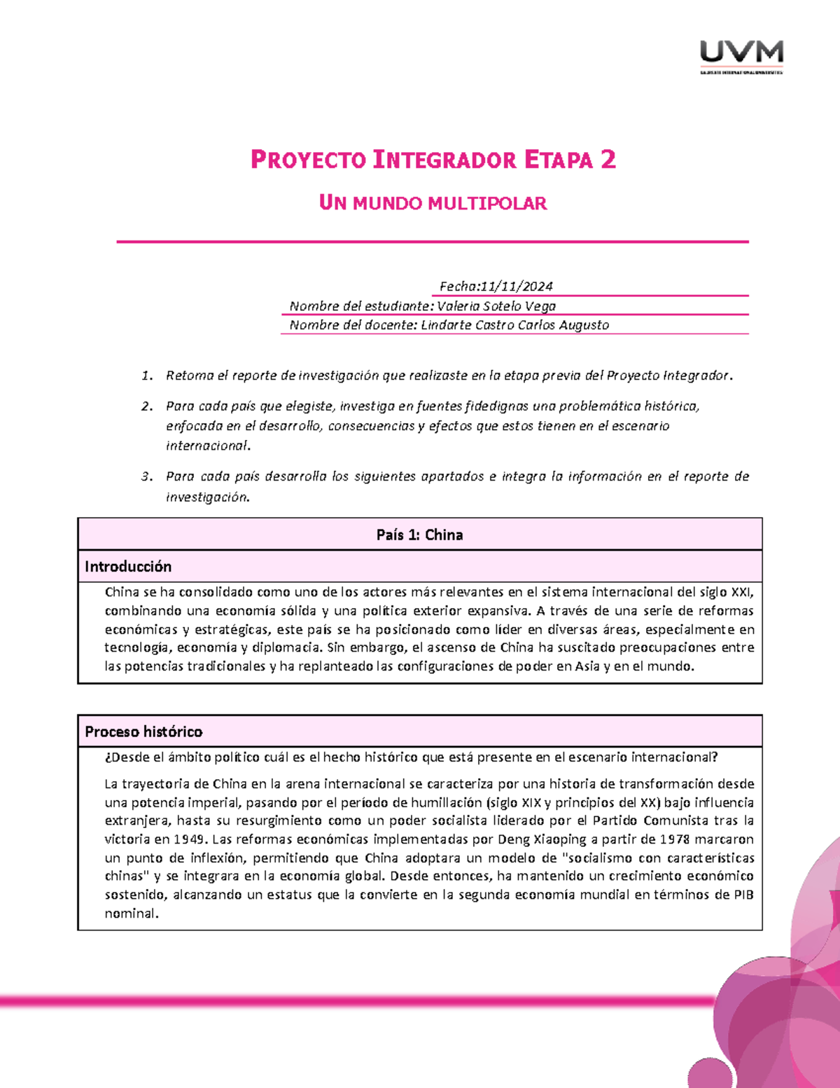Actividad 7, proyecto integrador etapa 2 - PROYECTO INTEGRADOR ETAPA 2 UN MUNDO MULTIPOLAR Fecha ...
