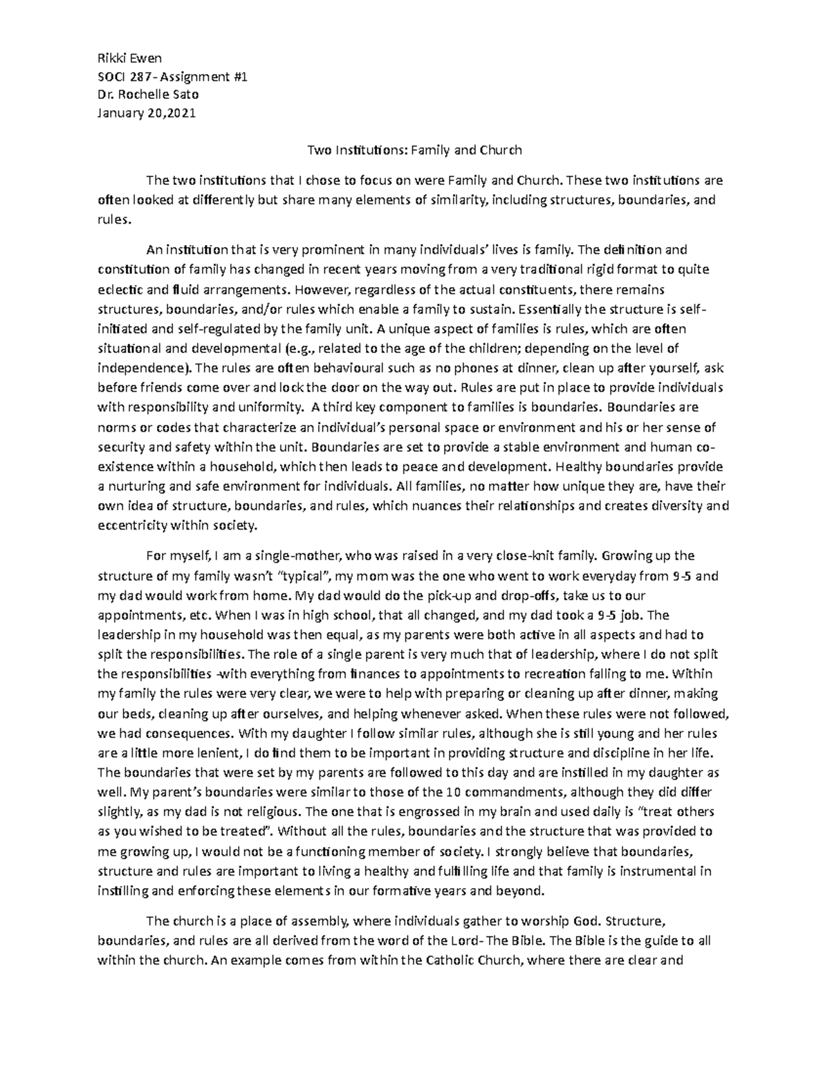 Assignment One-Two institutions - Rikki Ewen SOCI 287- Assignment # Dr. Rochelle Sato January 20 ...